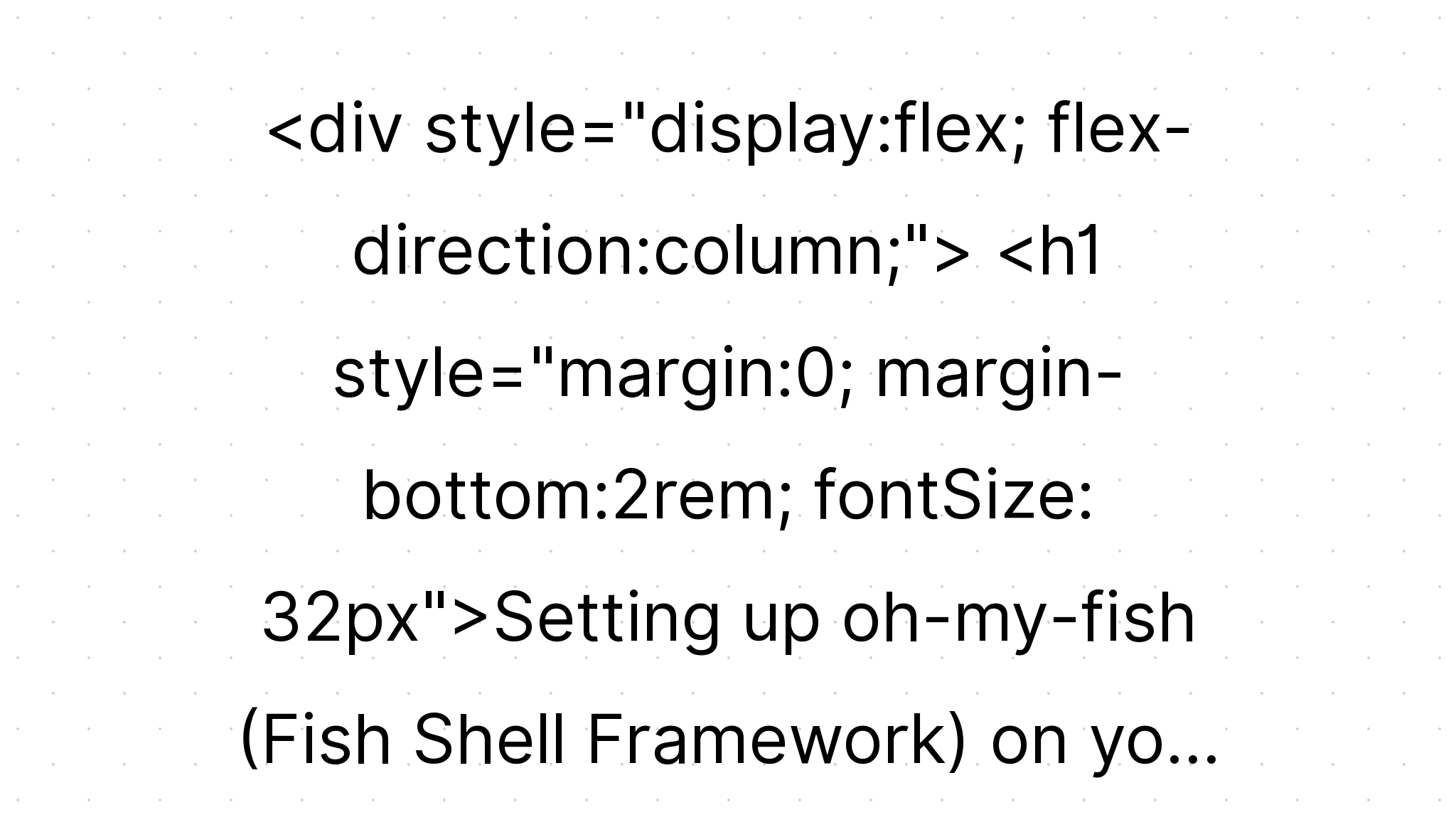 Setting up oh-my-fish (Fish Shell Framework) on your terminal | Akul ...