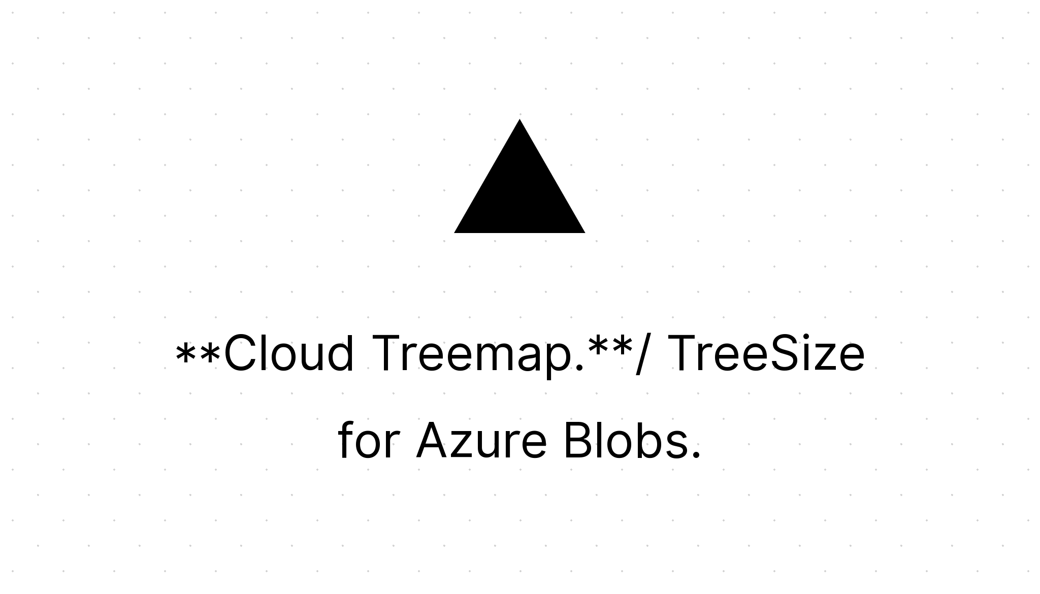 TreeSize for Azure Blobs - Cloud Treemap