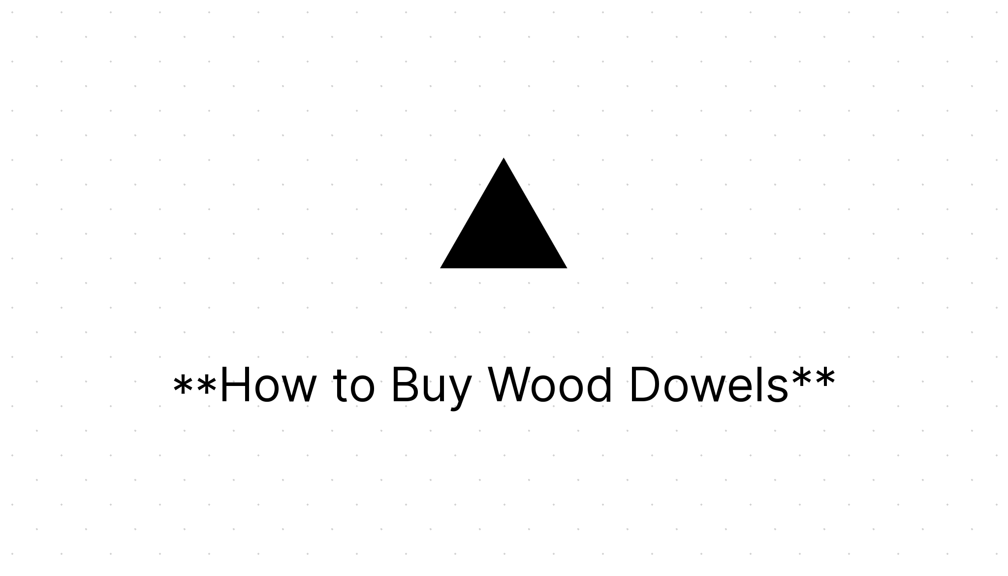 How to Buy Wood Dowels - Home Power Tools
