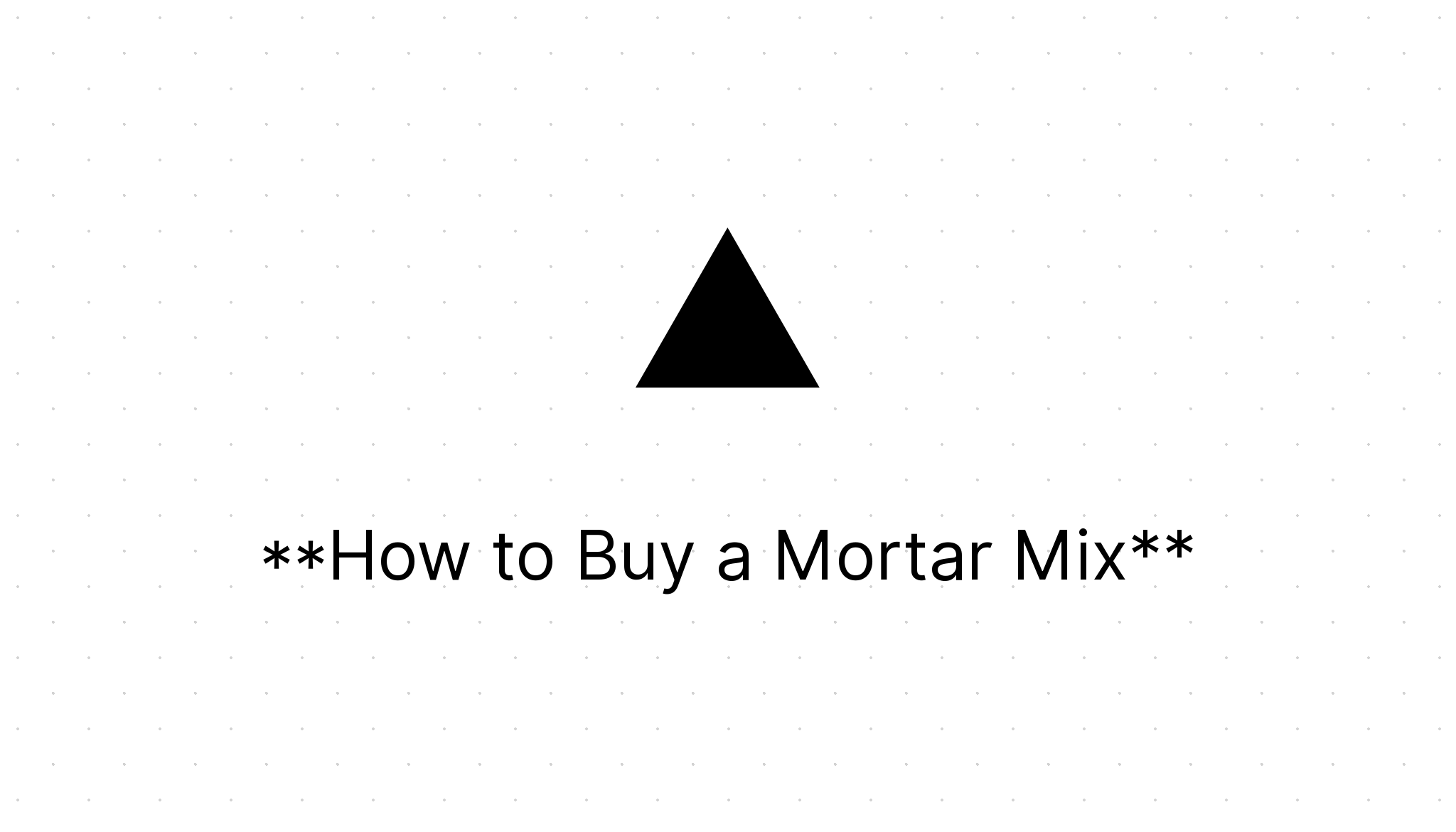 How to Buy a Mortar Mix - Home Power Tools