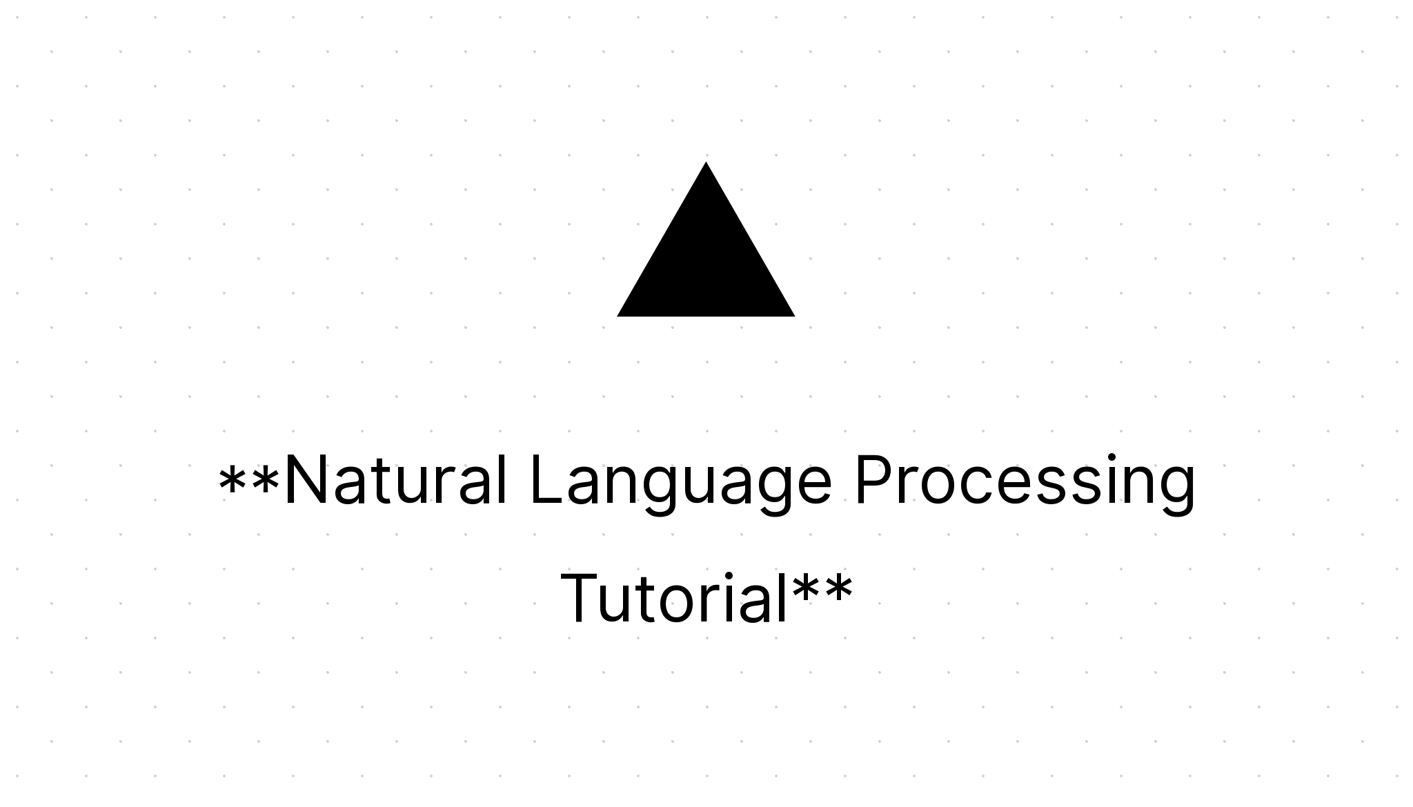 Natural Language Processing Tutorial - Vikas Paruchuri
