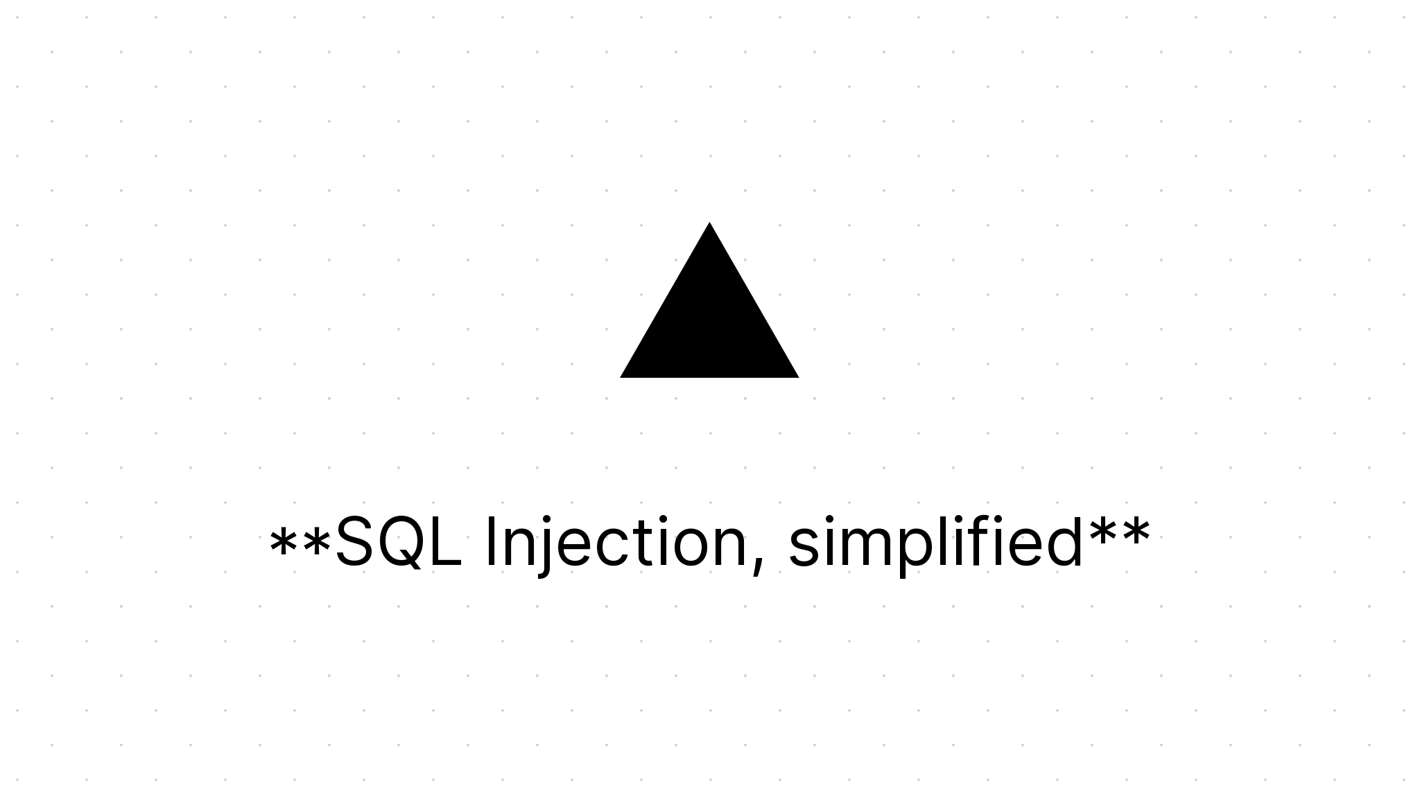 SQL Injection, simplified - Angel Santoyo