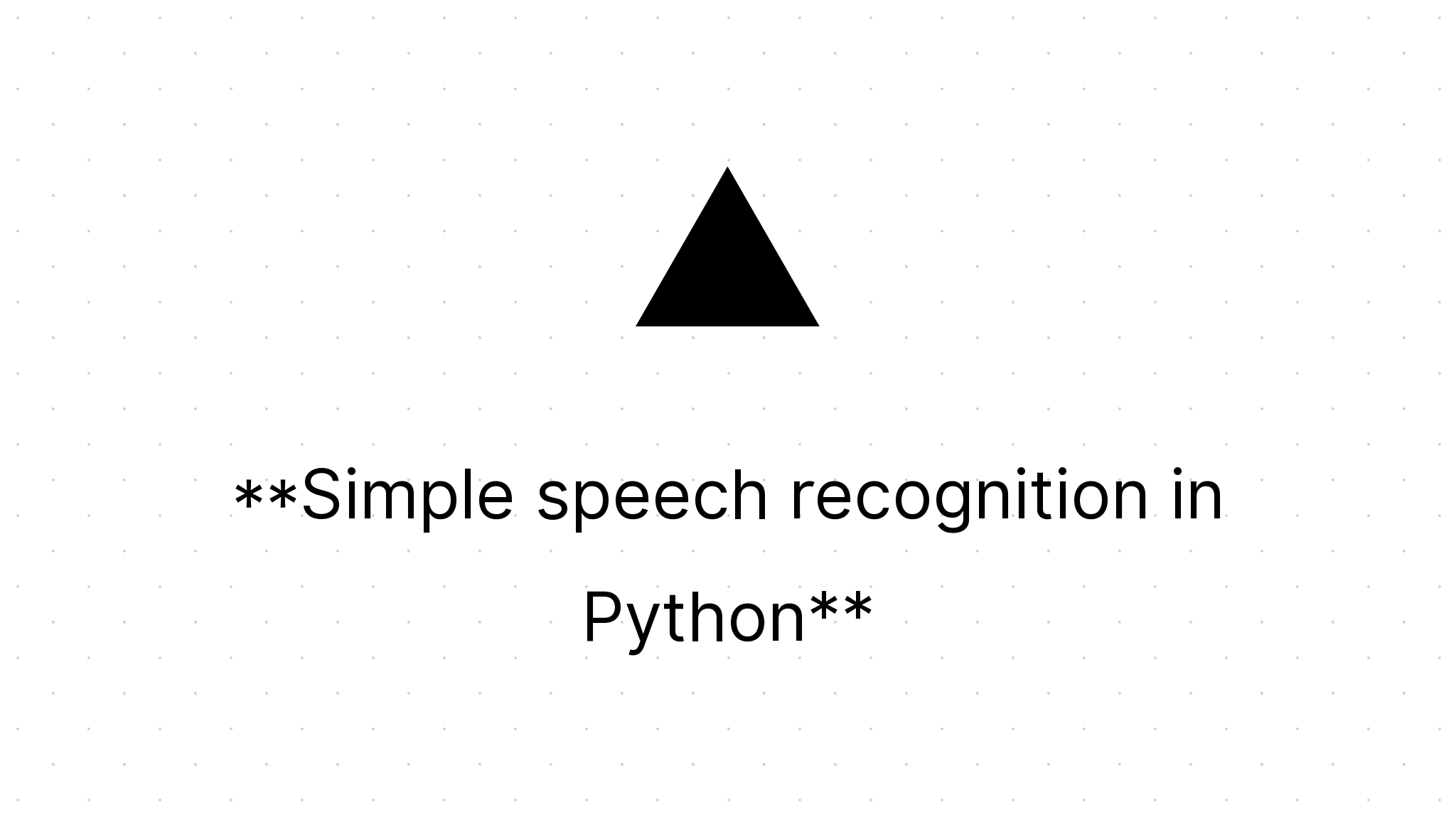 Simple speech recognition in Python - Vikas Paruchuri