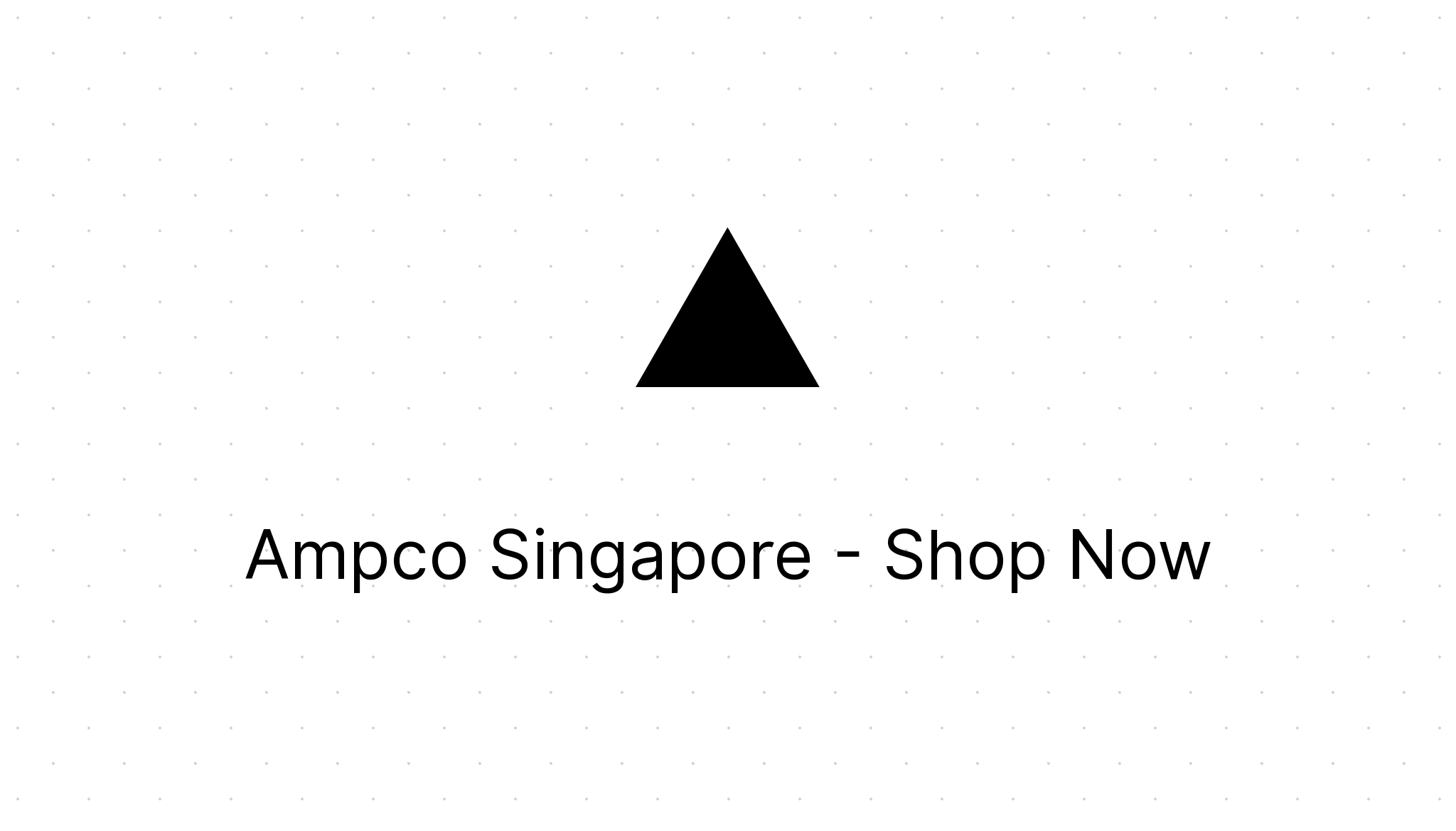 Ampco Singapore - Shop Now - Eezee