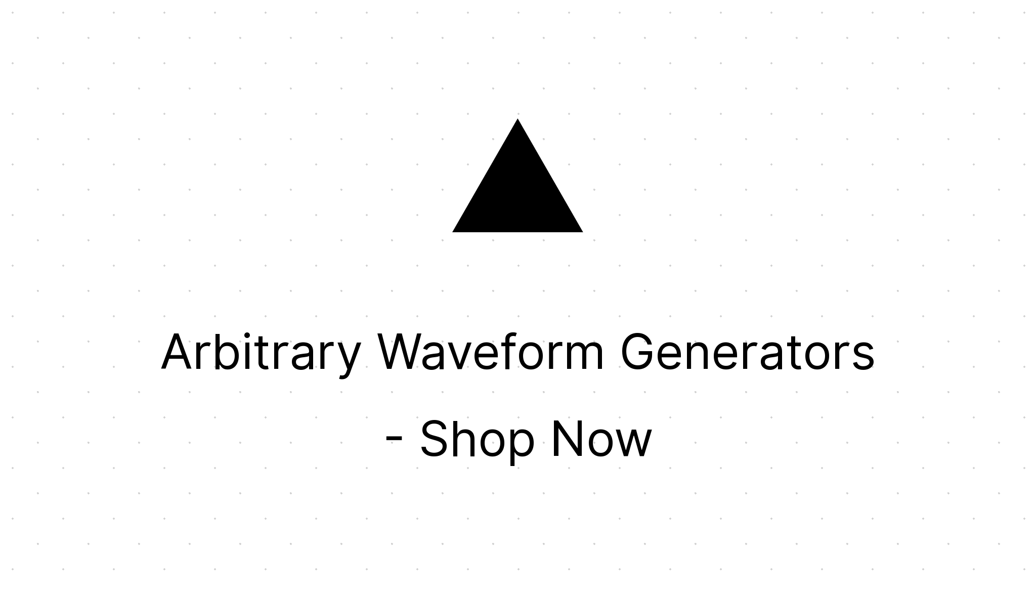 Arbitrary Waveform Generators - Shop Now - Eezee