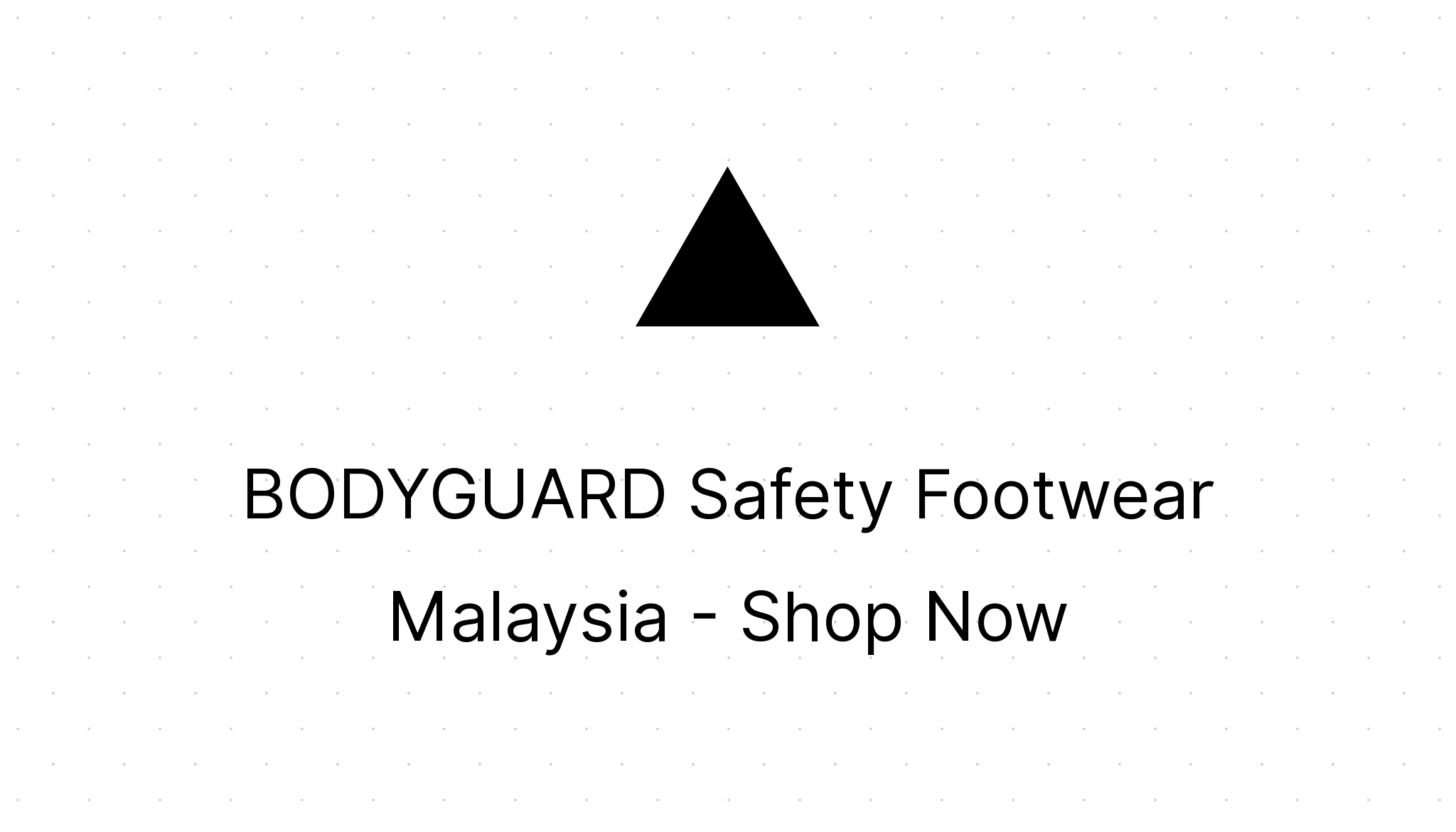 BODYGUARD Safety Footwear Malaysia - Shop Now - Eezee
