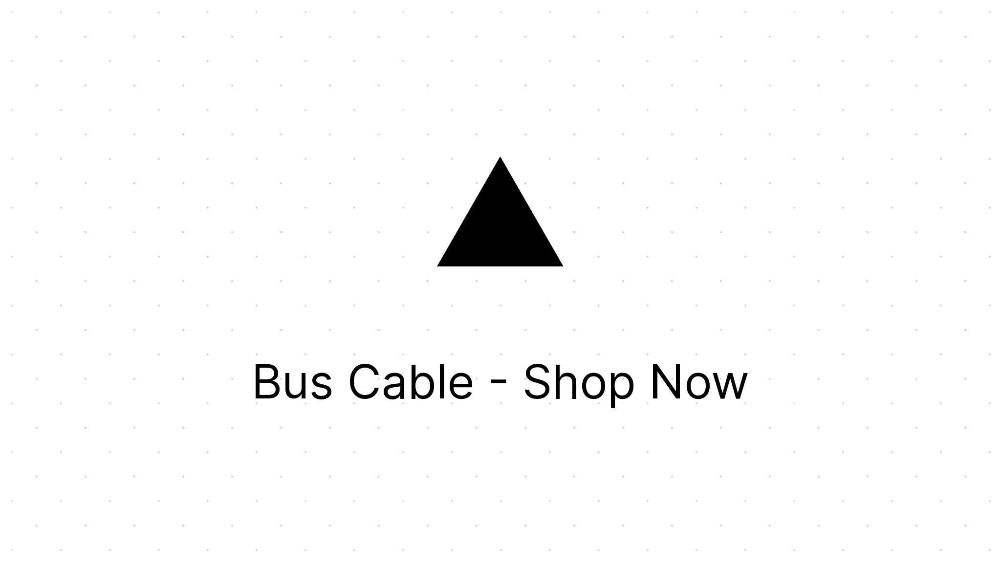Bus Cable - Shop Now - Eezee