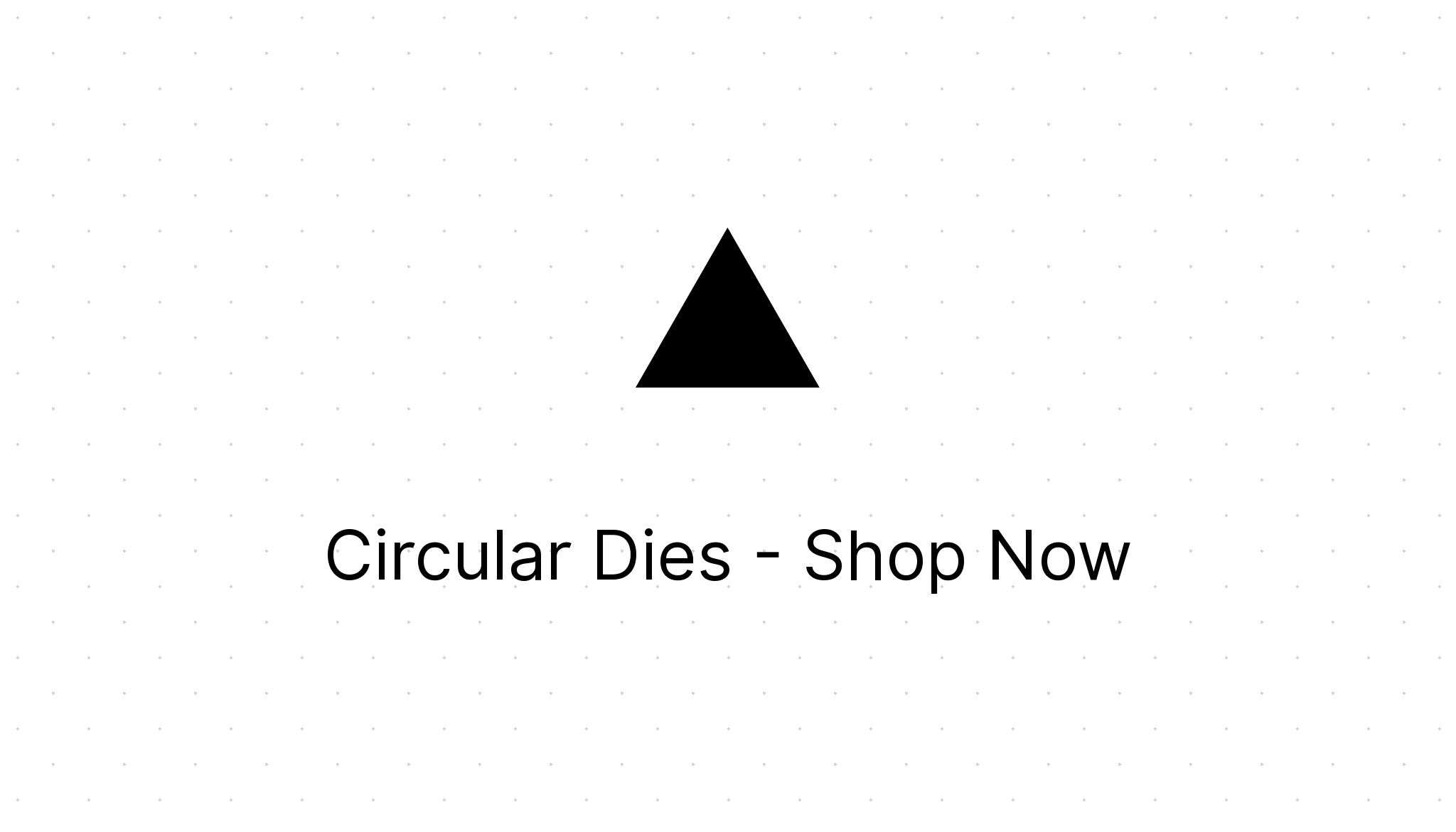 Circular Dies - Shop Now - Eezee