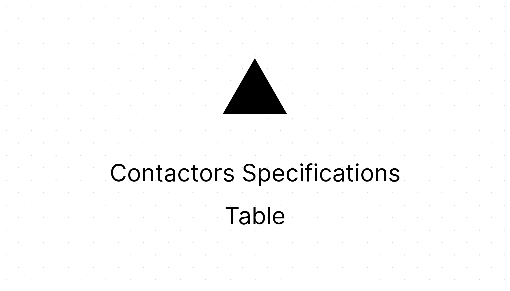 Contactors Specifications Table - Eezee
