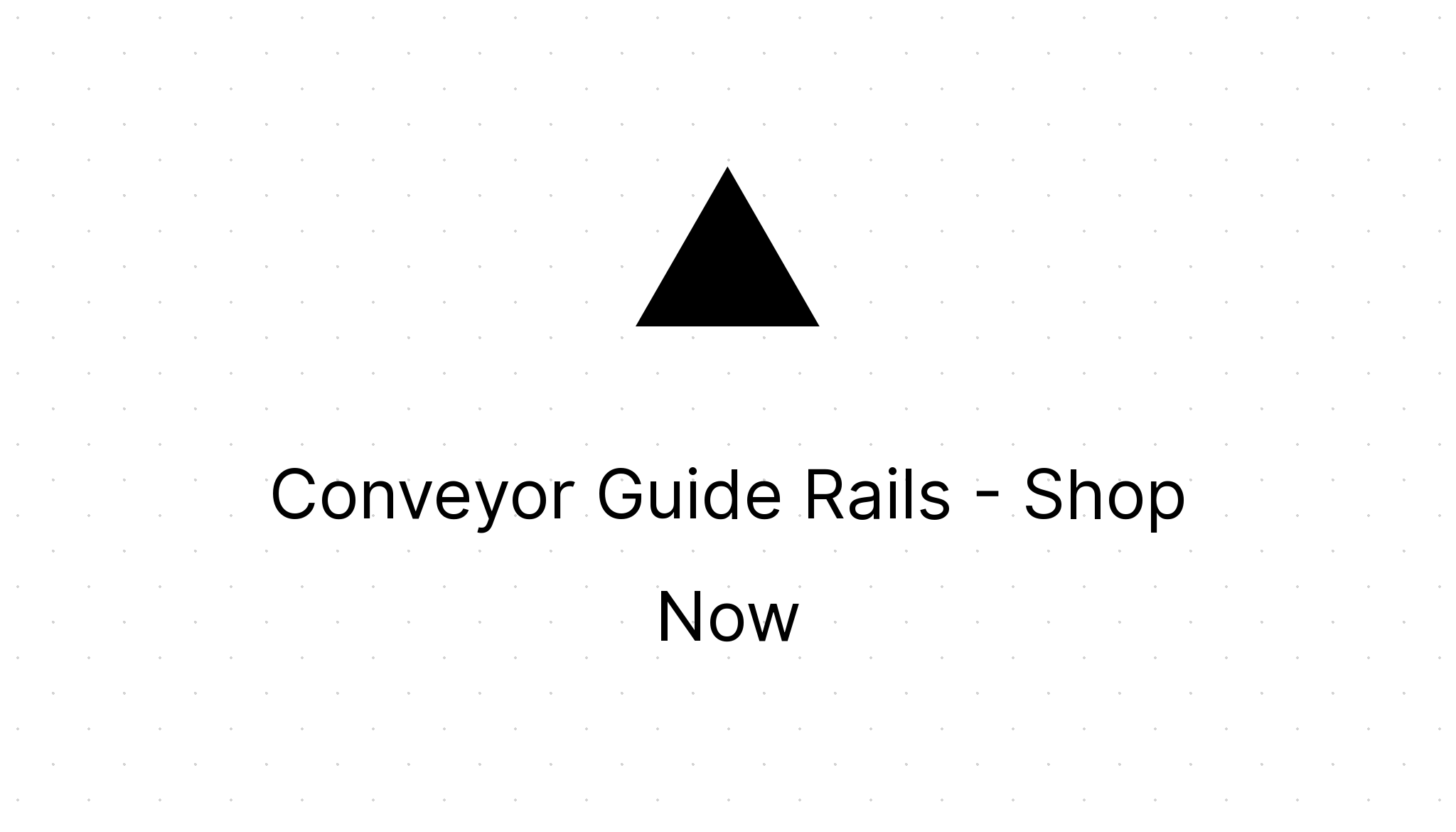 Conveyor Guide Rails - Shop Now - Eezee