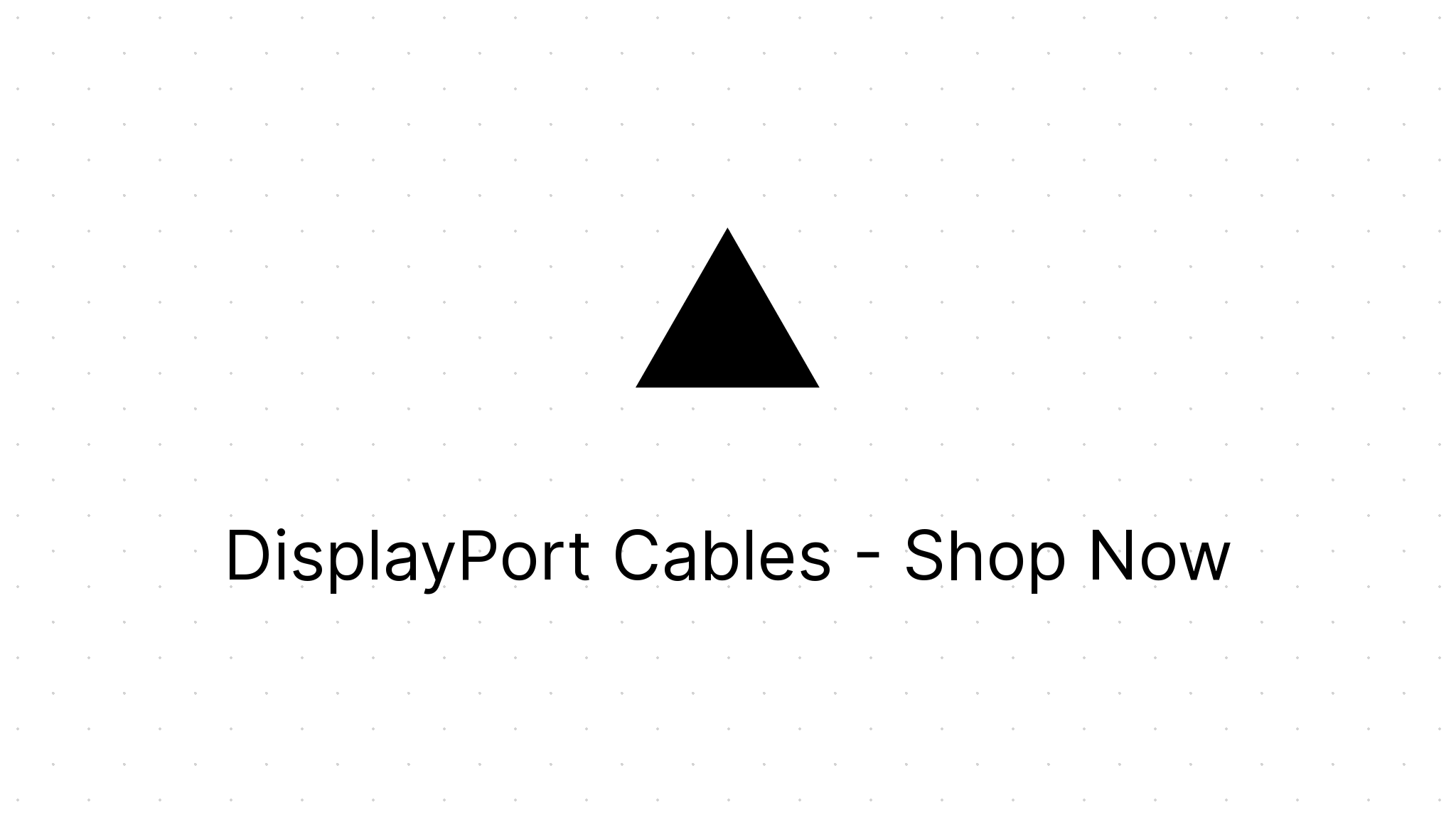 DisplayPort Cables - Shop Now - Eezee