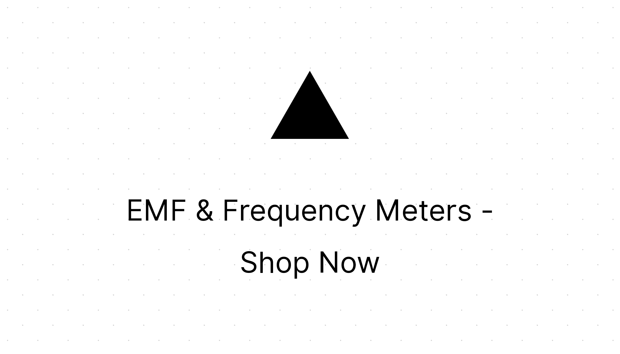 EMF & Frequency Meters - Shop Now - Eezee