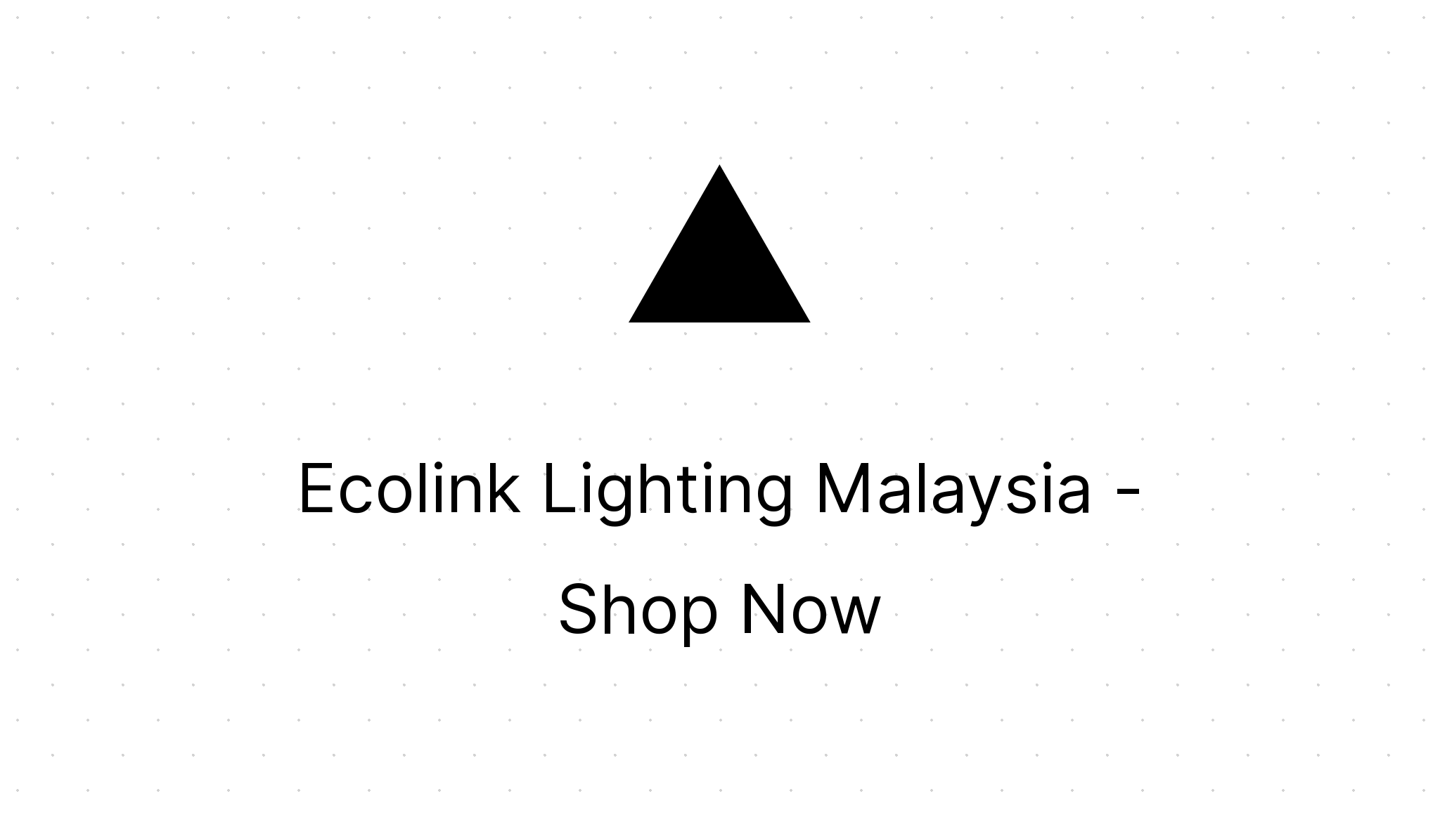 Ecolink Lighting Malaysia - Shop Now - Eezee