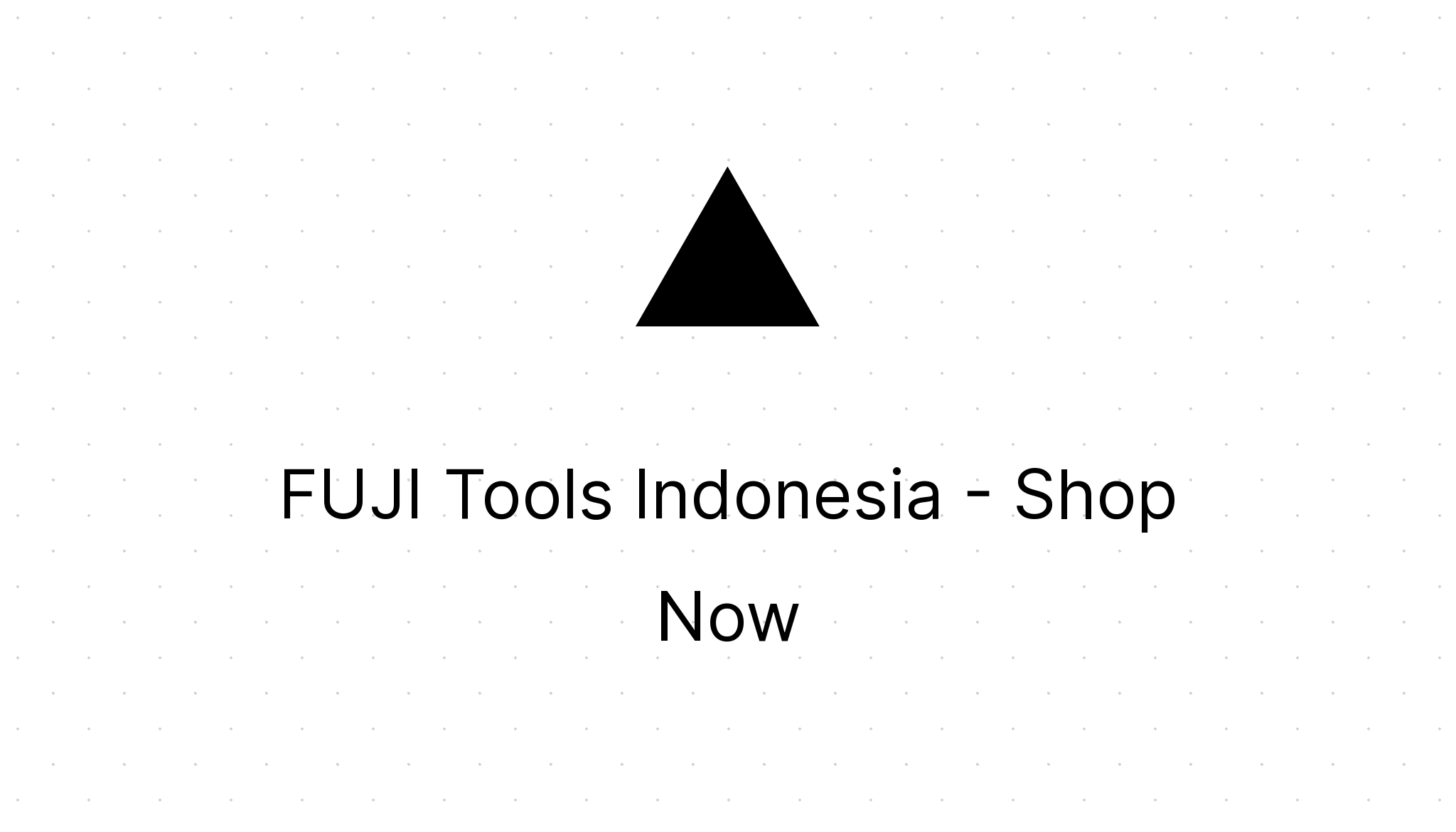 FUJI Tools Indonesia - Shop Now - Eezee