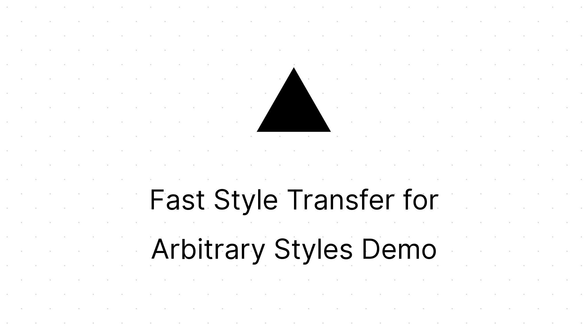 Fast Style Transfer for Arbitrary Styles Demo