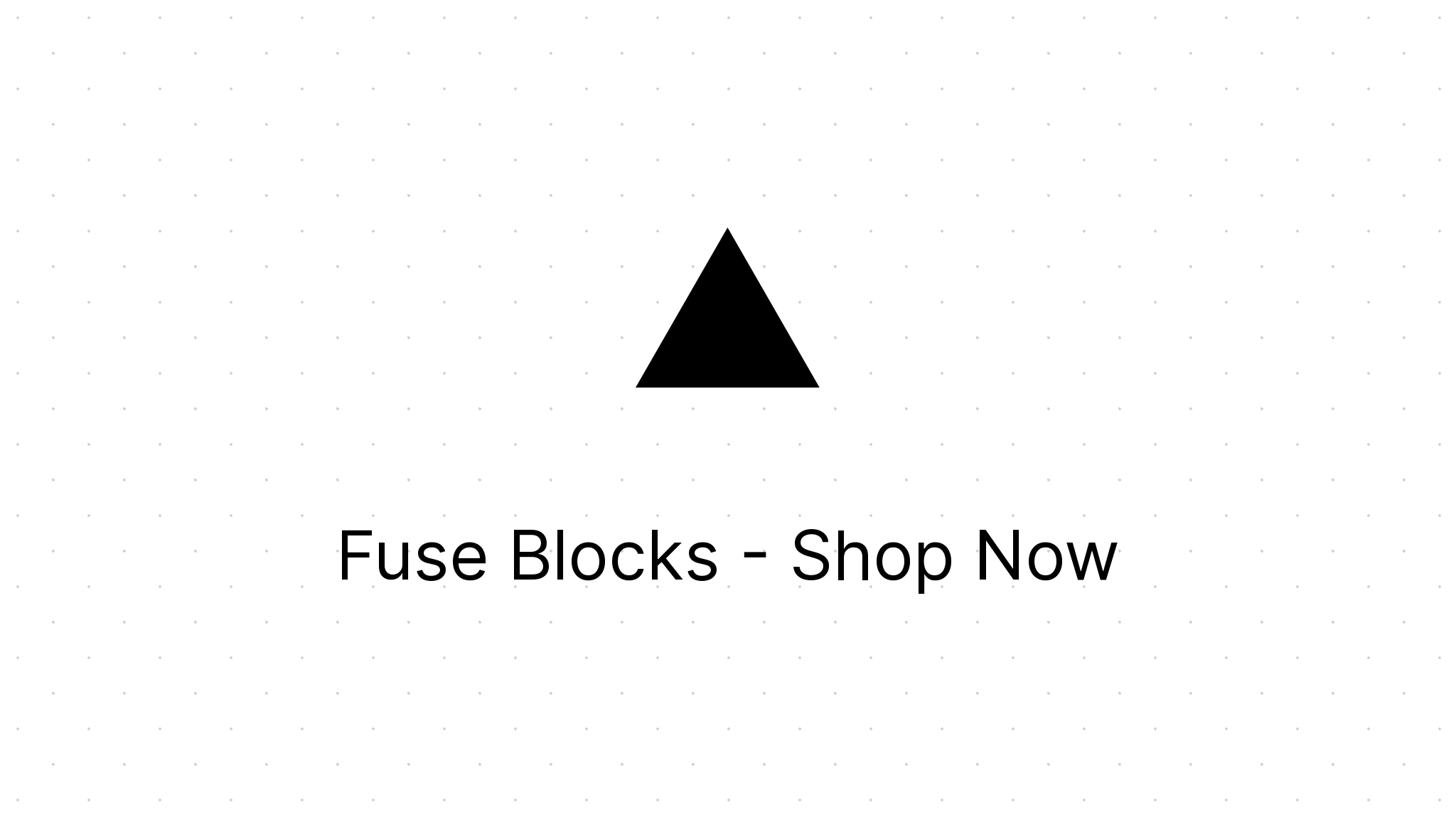 Fuse Blocks - Shop Now - Eezee