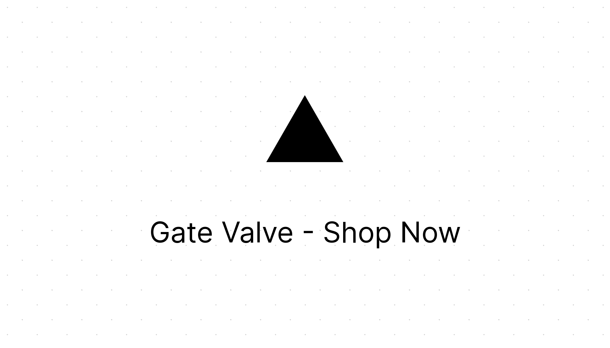 Gate Valve - Shop Now - Eezee