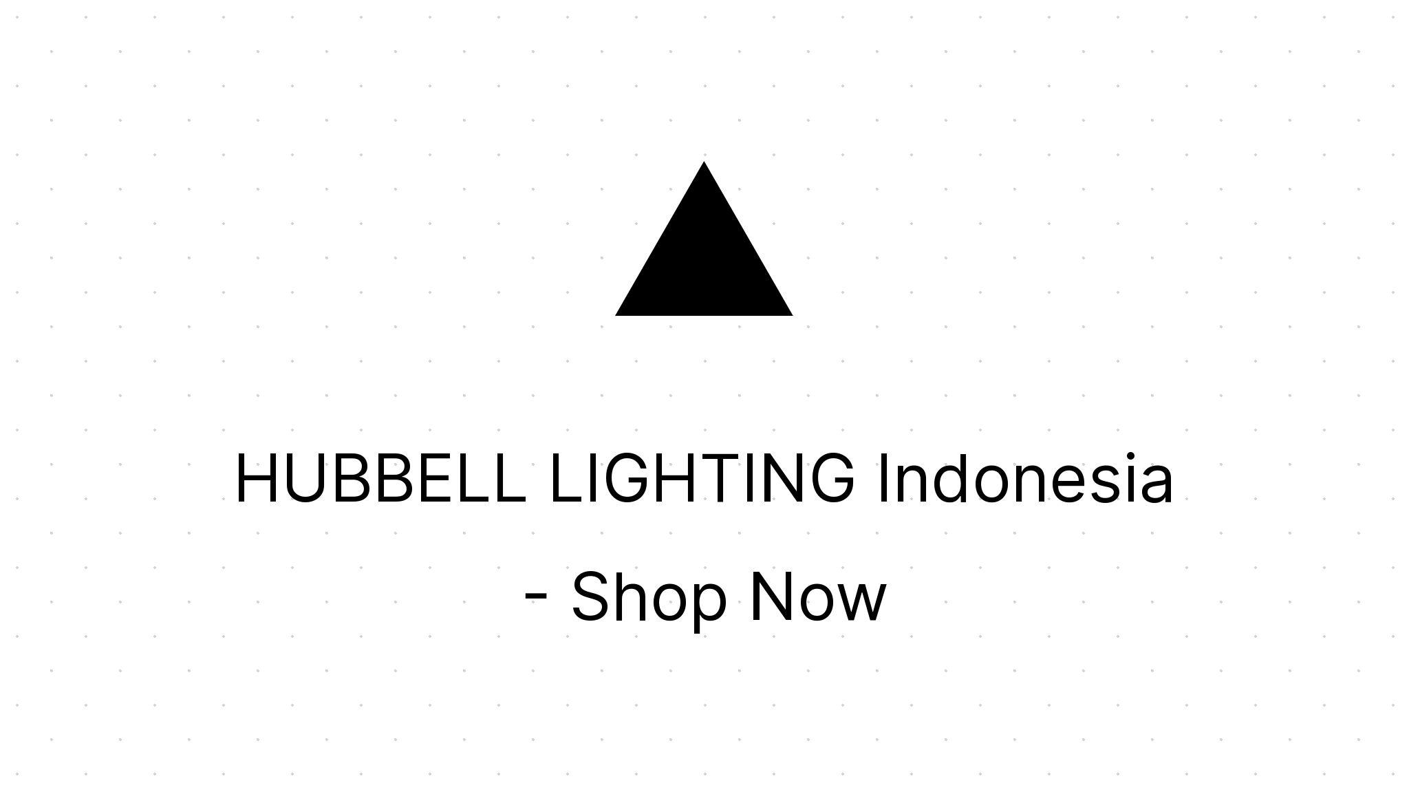 HUBBELL LIGHTING Indonesia - Shop Now - Eezee