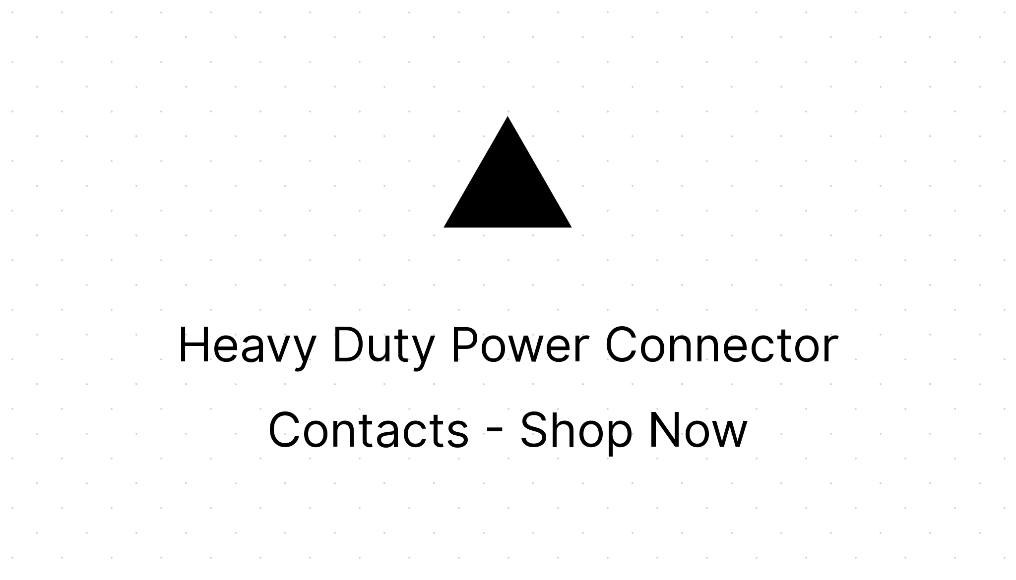 Heavy Duty Power Connector Contacts - Shop Now - Eezee