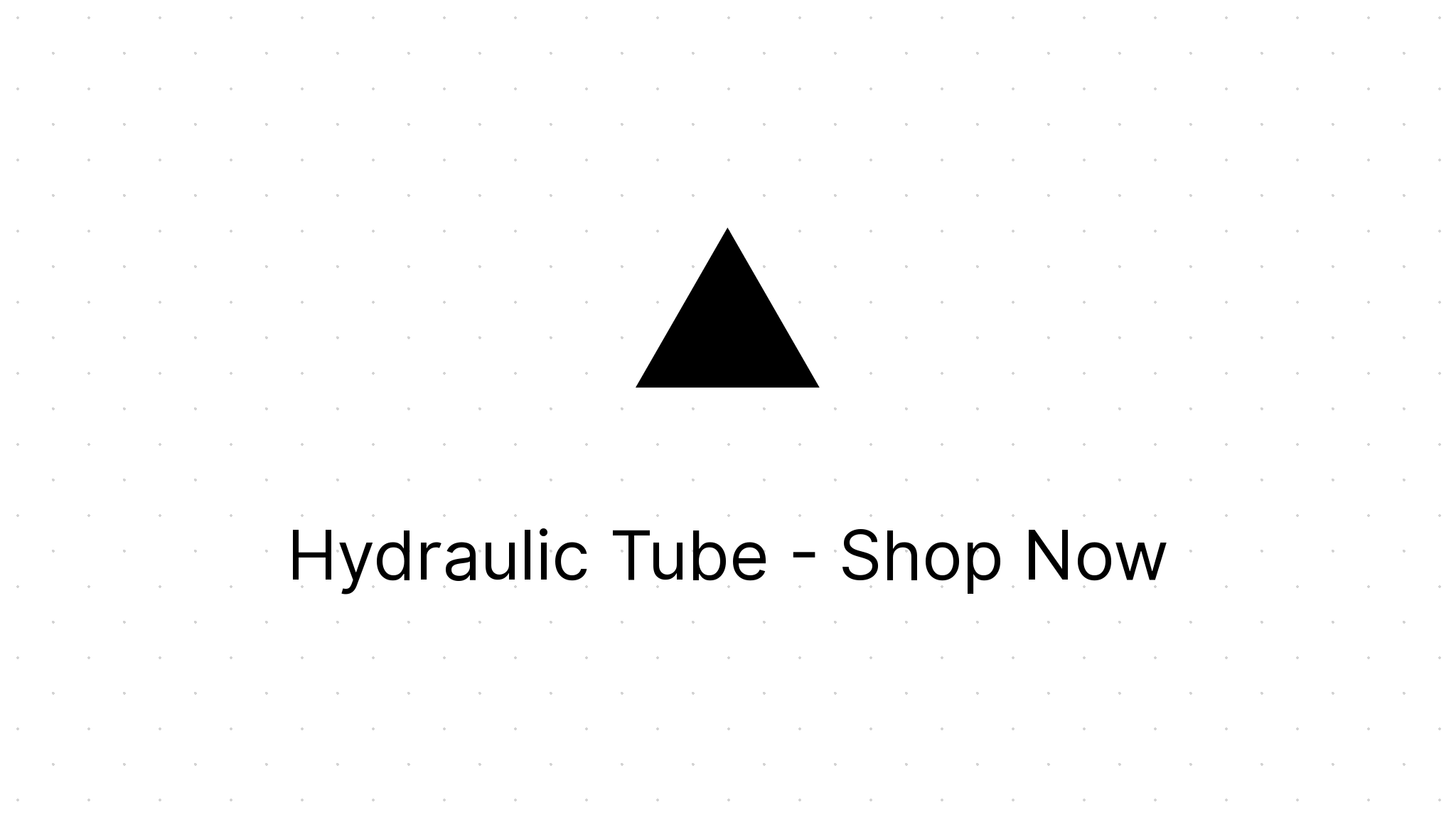 Hydraulic Tube - Shop Now - Eezee