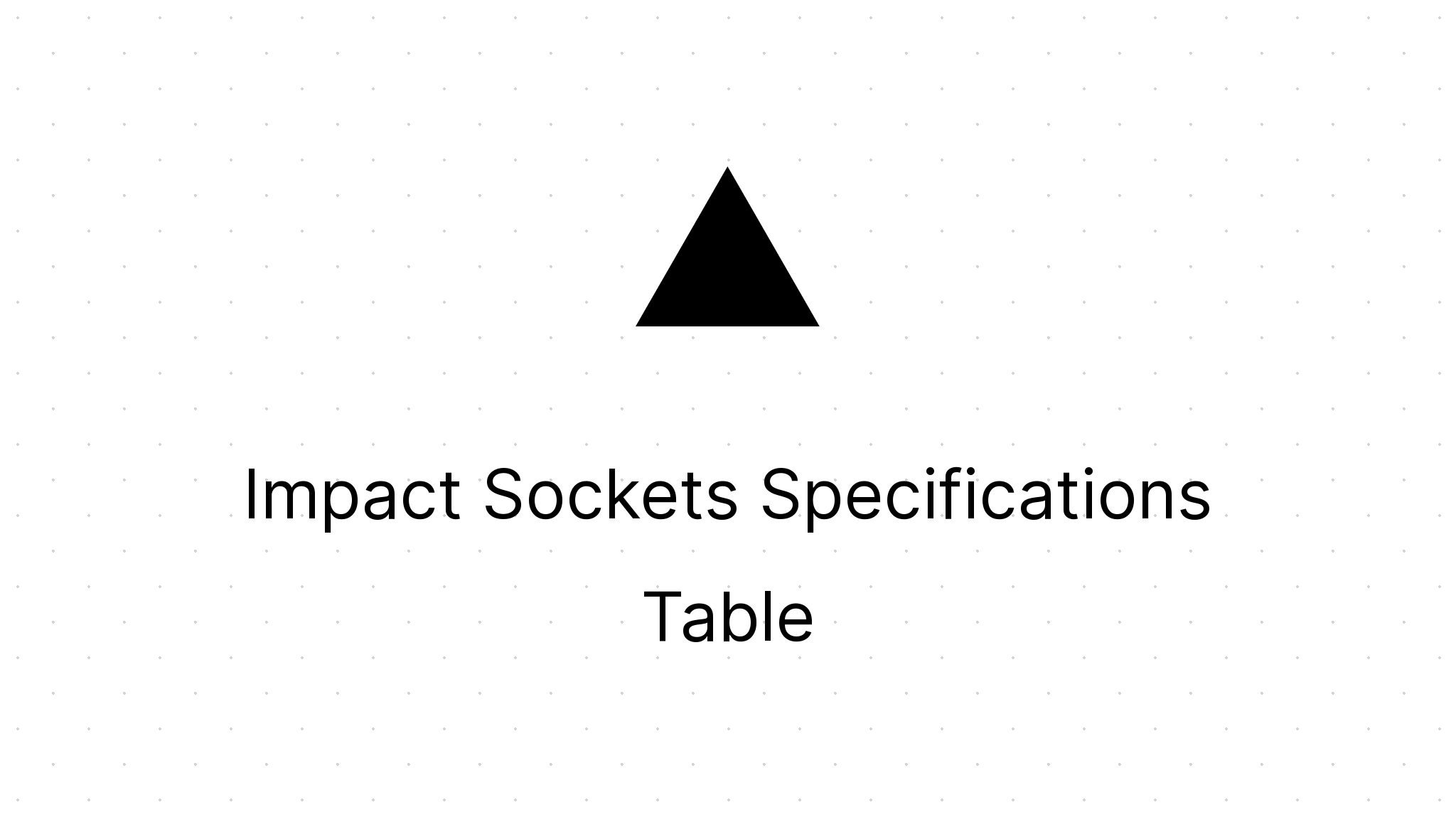 Impact Sockets Specifications Table - Eezee