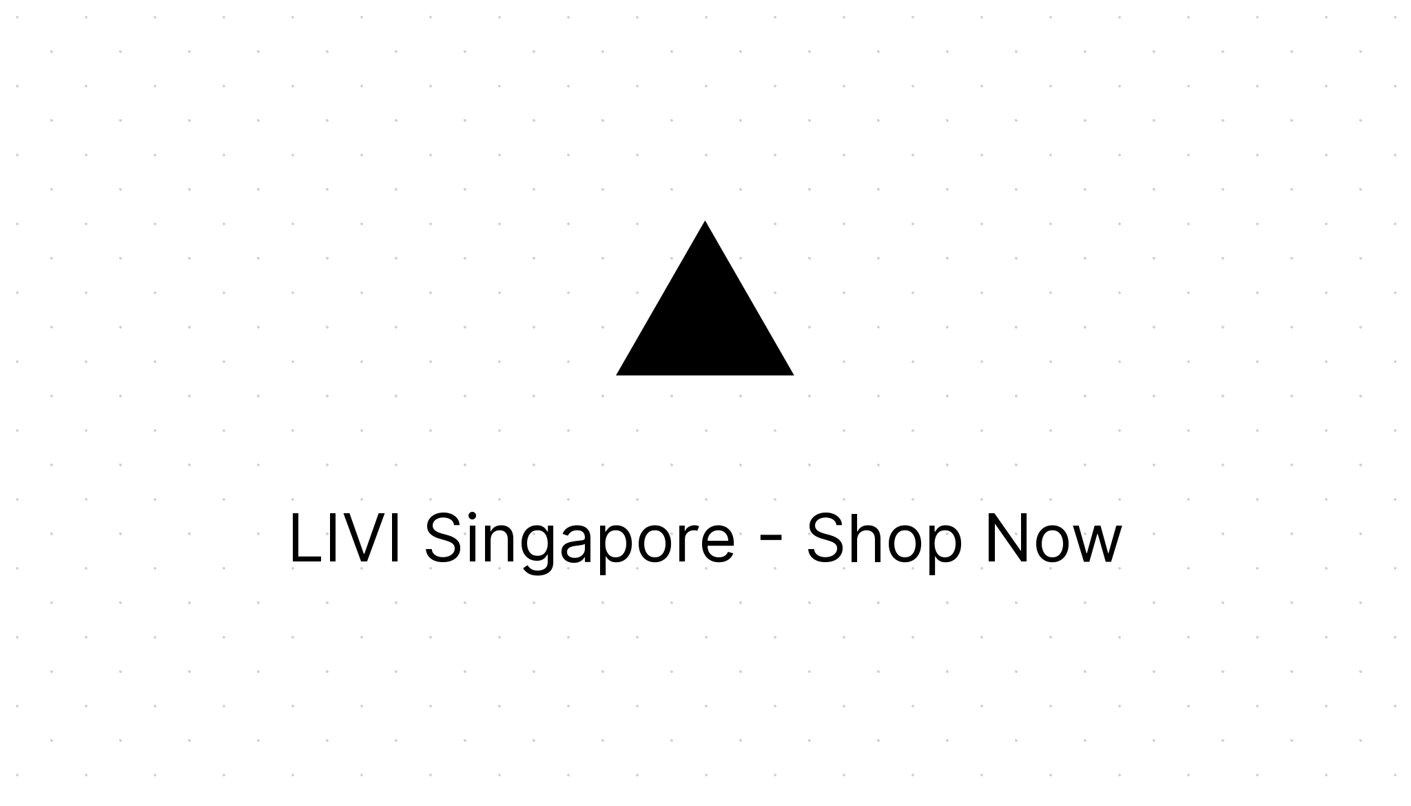 LIVI Singapore - Shop Now - Eezee