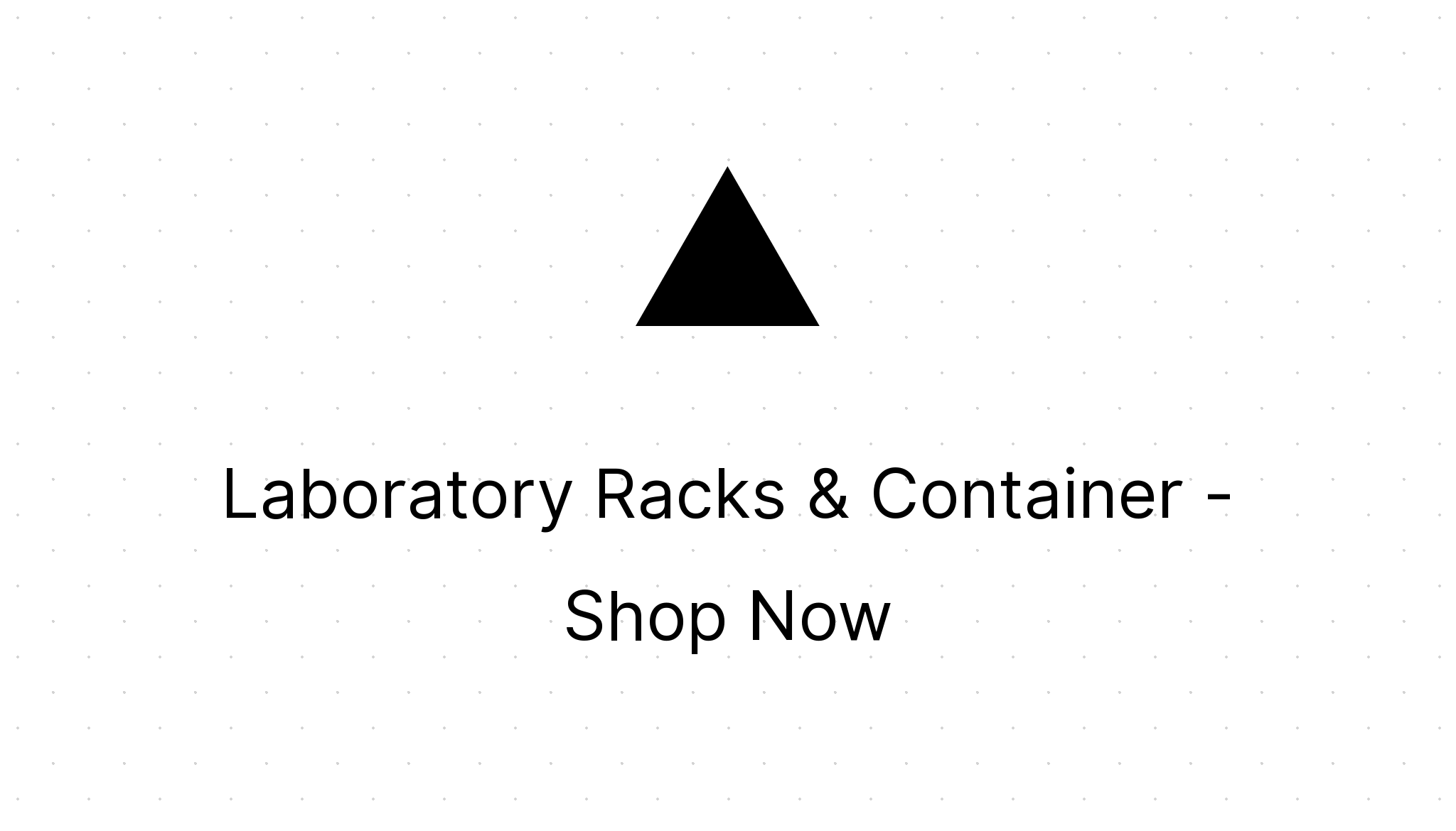 Laboratory Racks & Container - Shop Now - Eezee