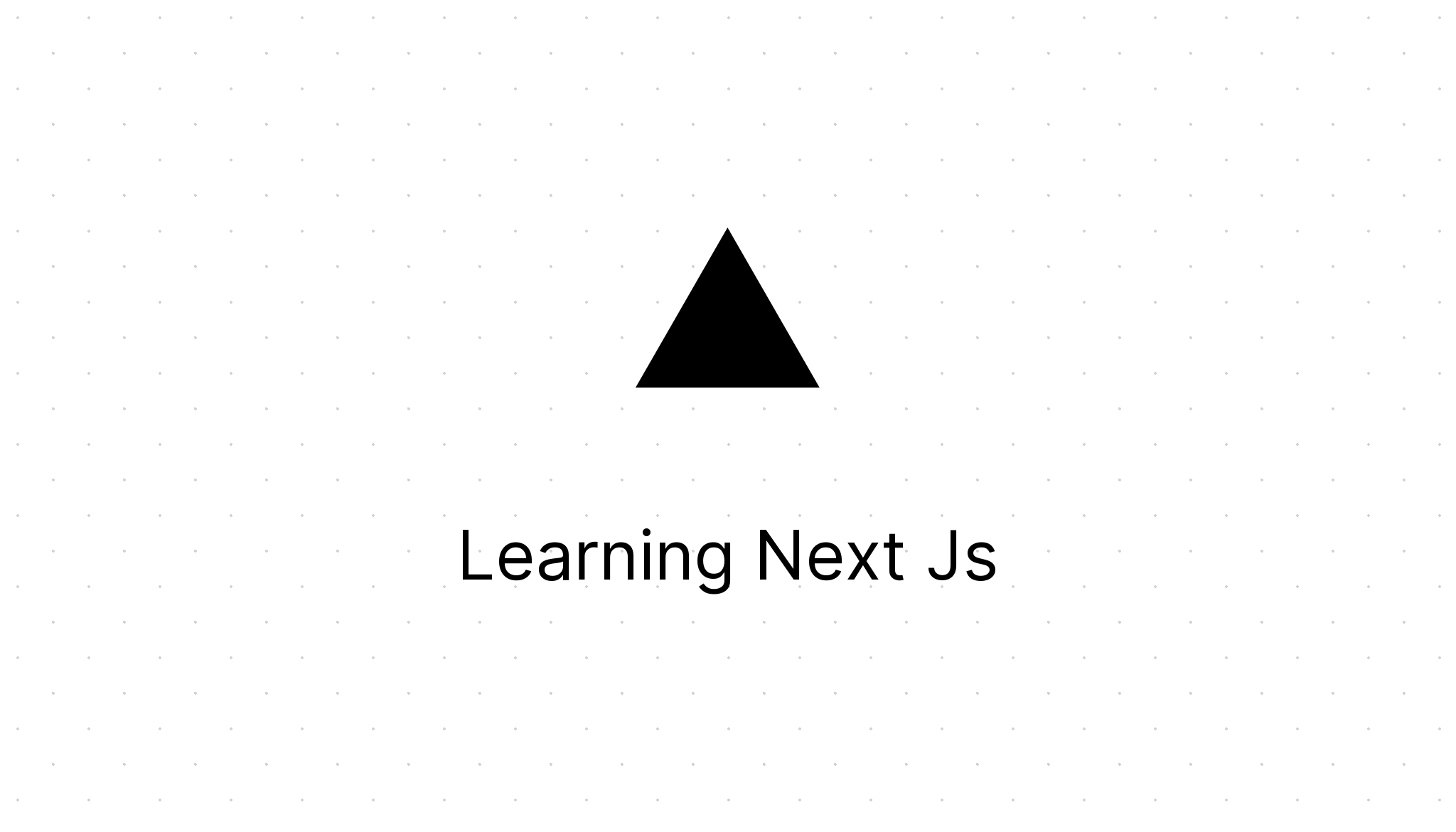 Learning Next Js