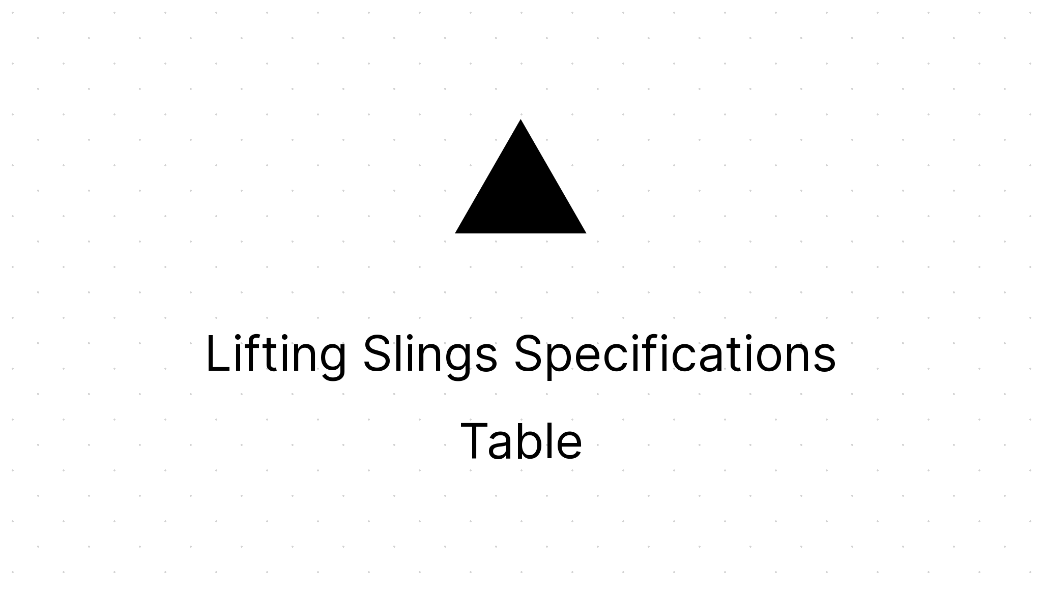Lifting Slings Specifications Table - Eezee