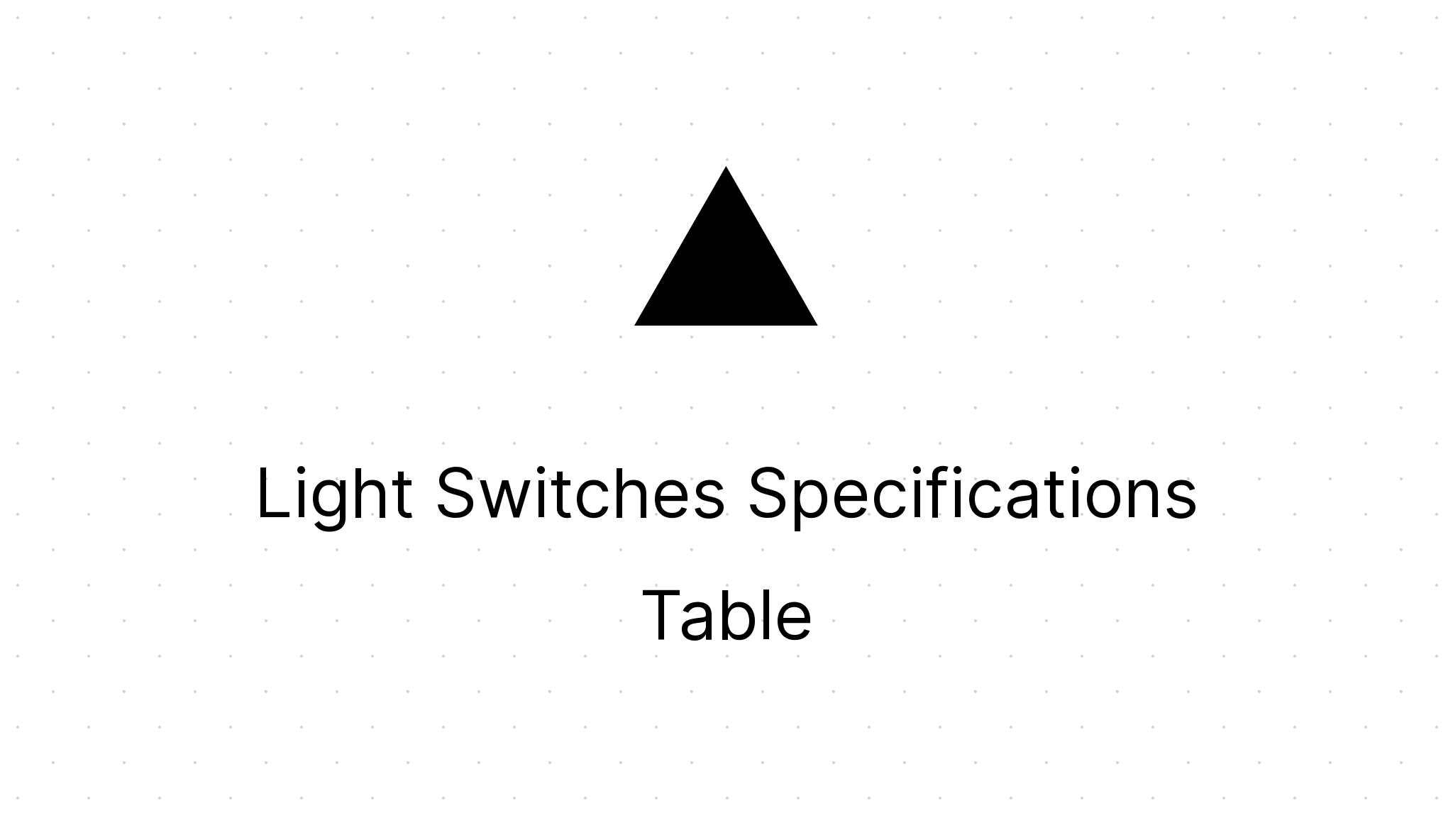 Light Switches Specifications Table - Eezee