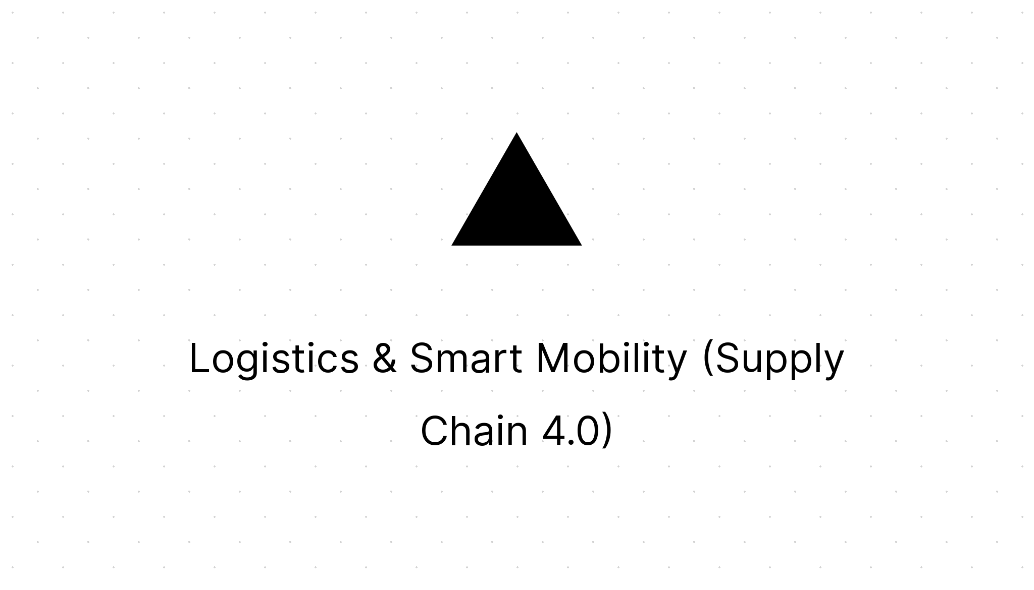 Logistics & Smart Mobility (Supply Chain 4.0) — Track • Optimize • Automate