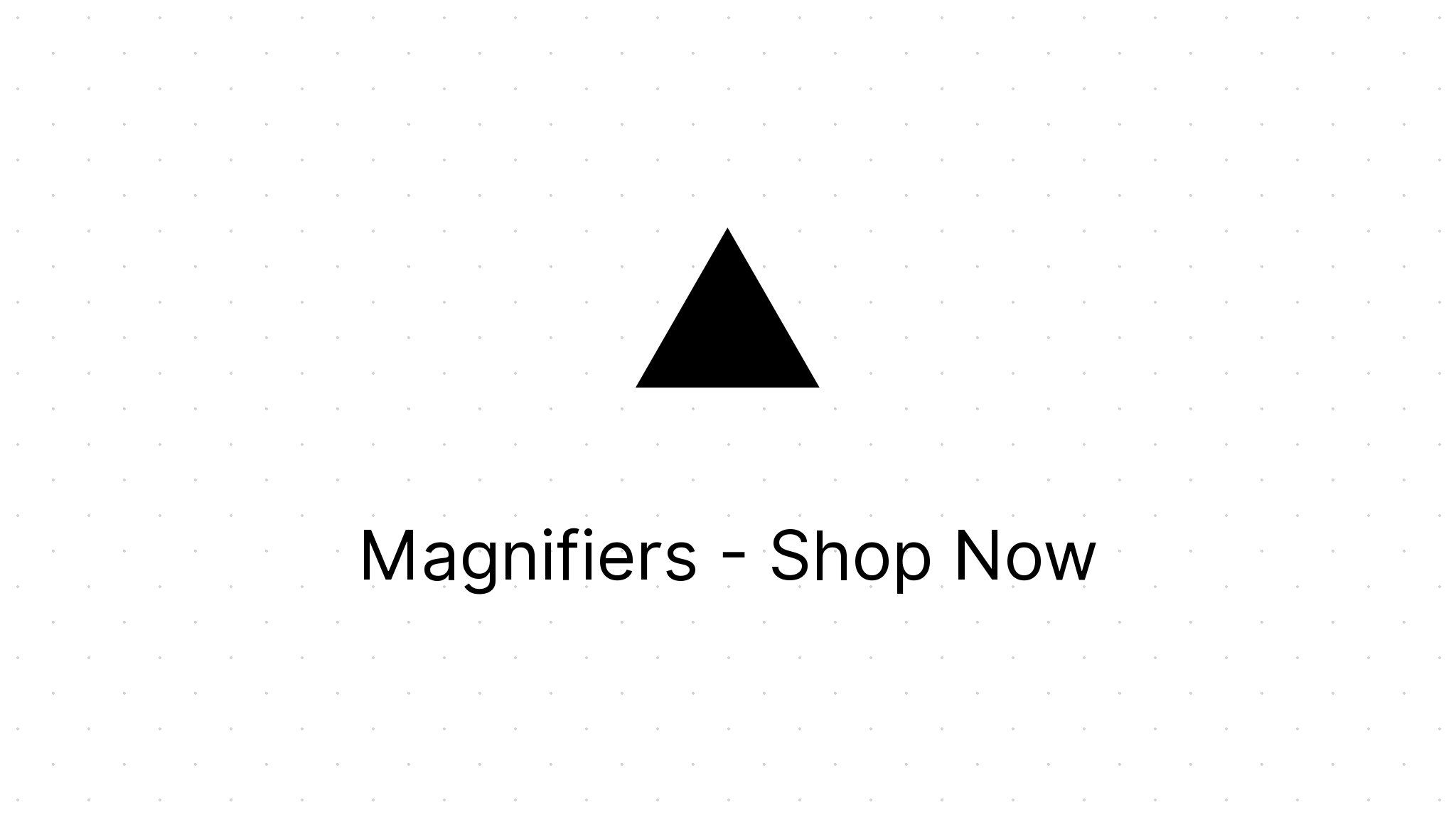 Magnifiers - Shop Now - Eezee