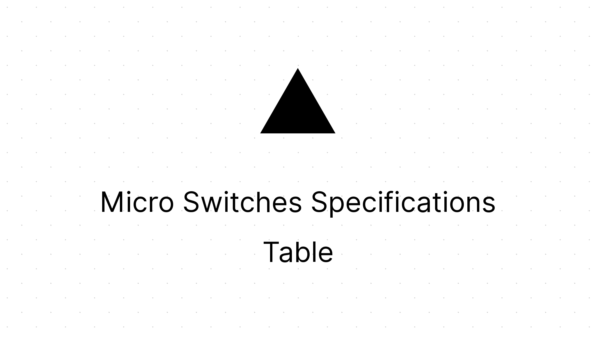 Micro Switches Specifications Table - Eezee