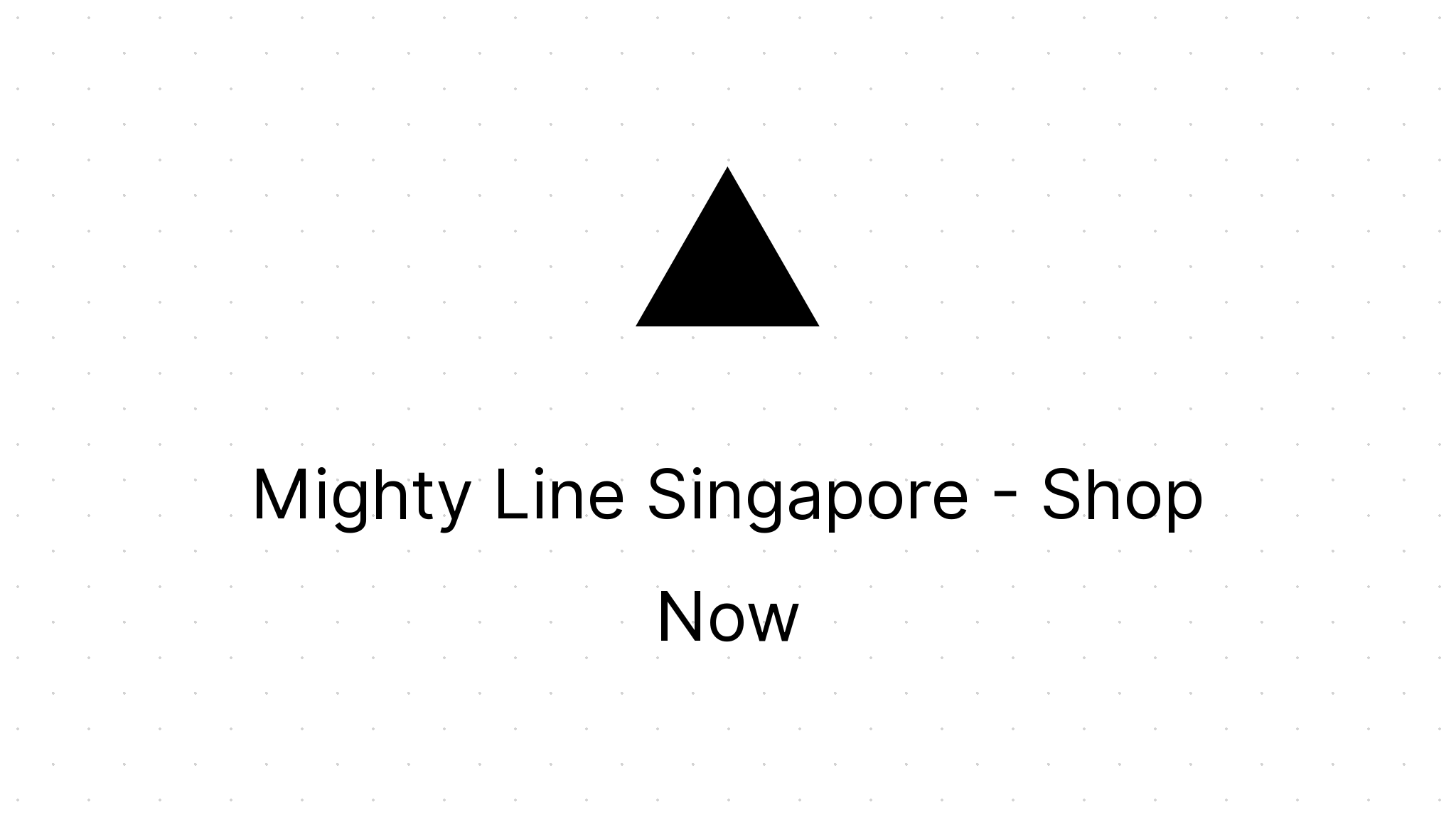 Mighty Line Singapore - Shop Now - Eezee