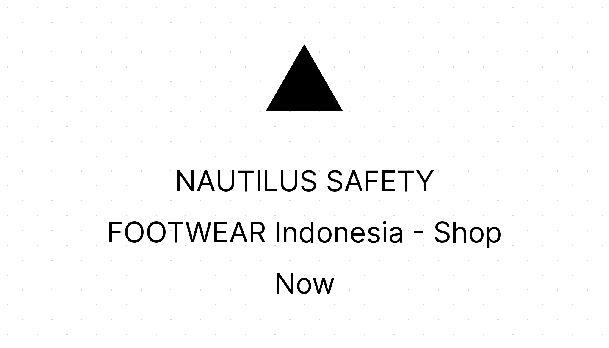 NAUTILUS SAFETY FOOTWEAR Indonesia - Shop Now - Eezee