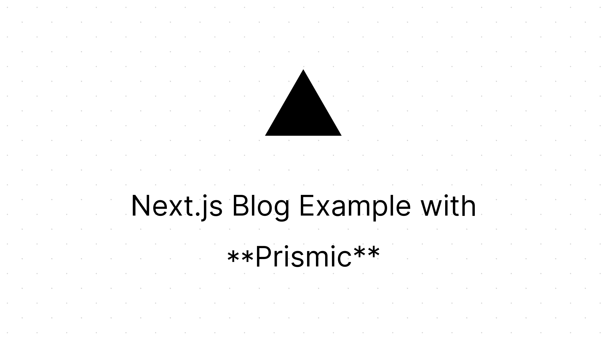 Next.js Blog Example with **Prismic**.png?theme=light&md=1&fontSize ...