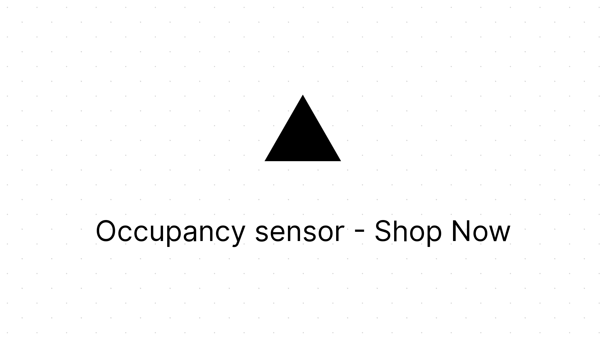 Occupancy sensor - Shop Now - Eezee