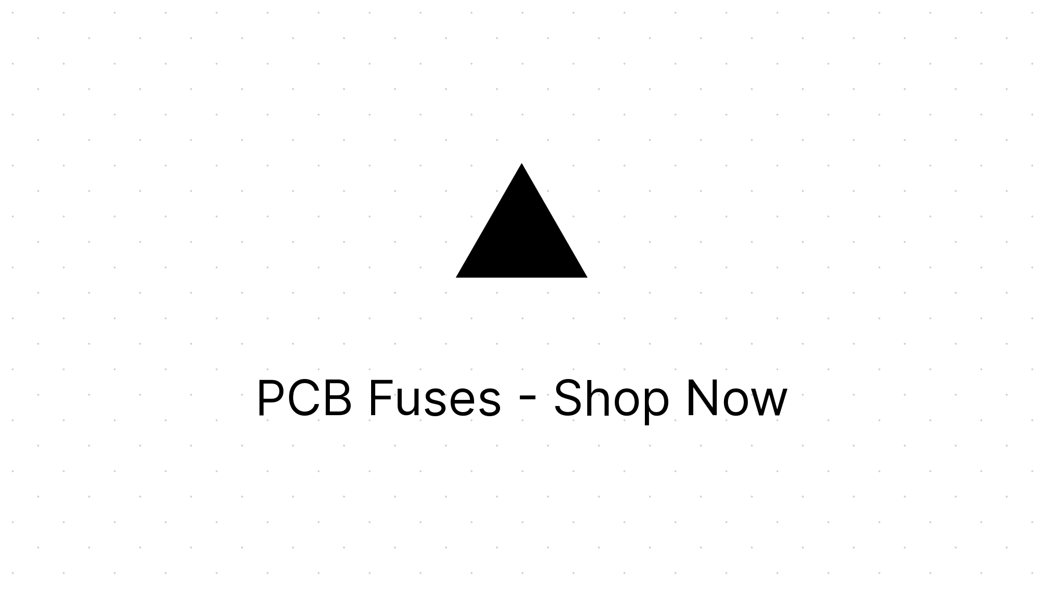 PCB Fuses - Shop Now - Eezee
