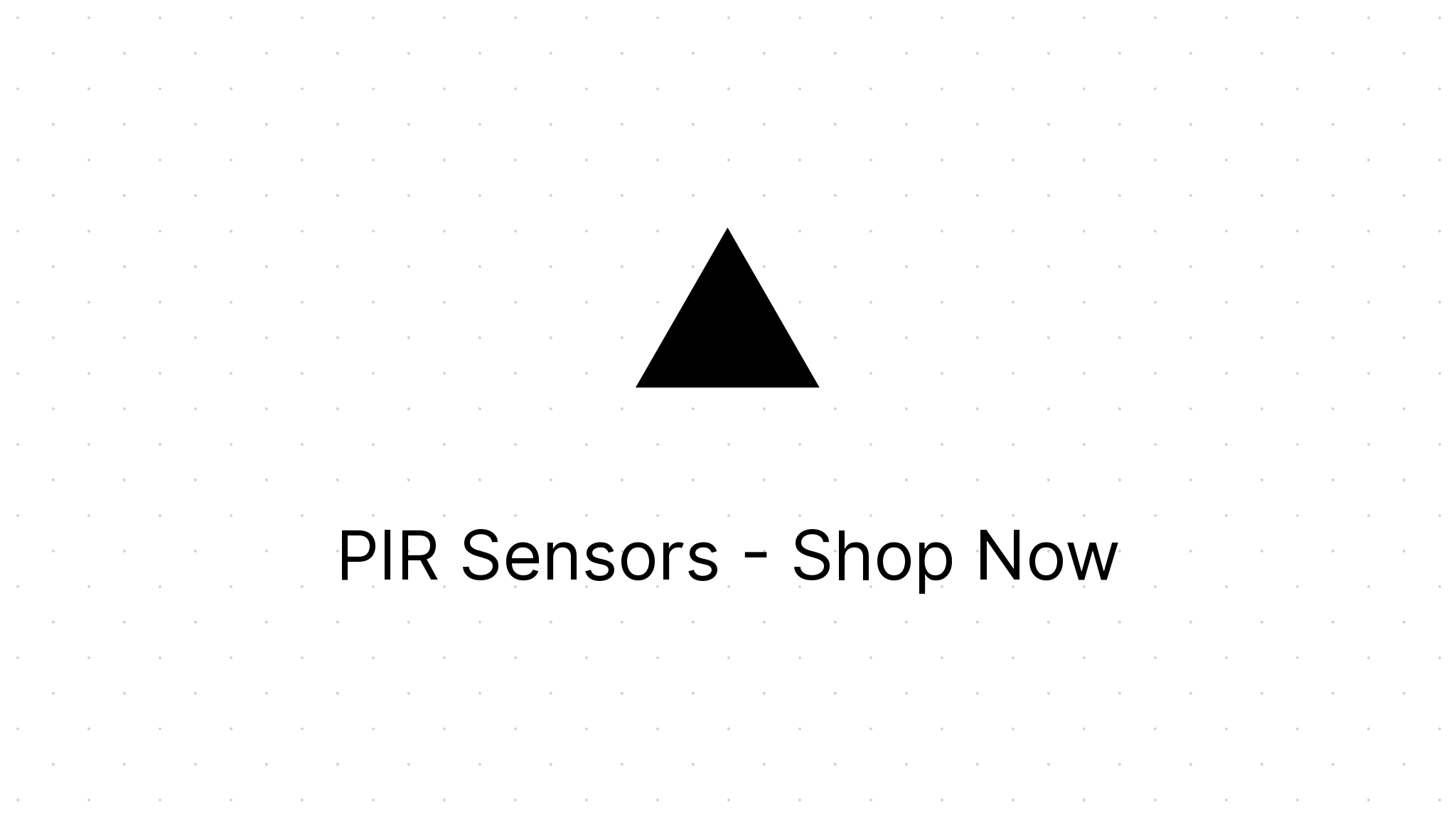 PIR Sensors - Shop Now - Eezee