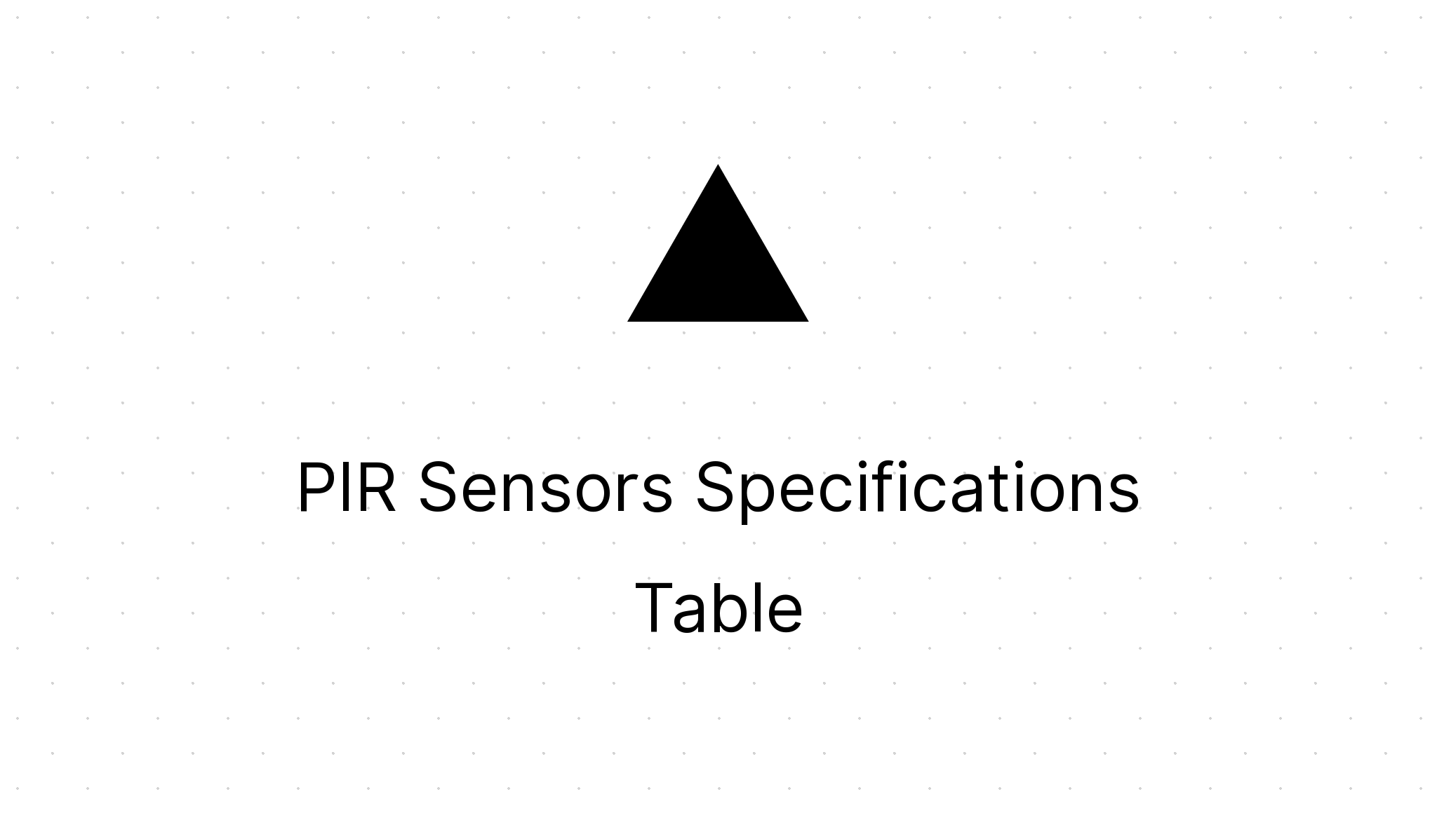 PIR Sensors Specifications Table - Eezee