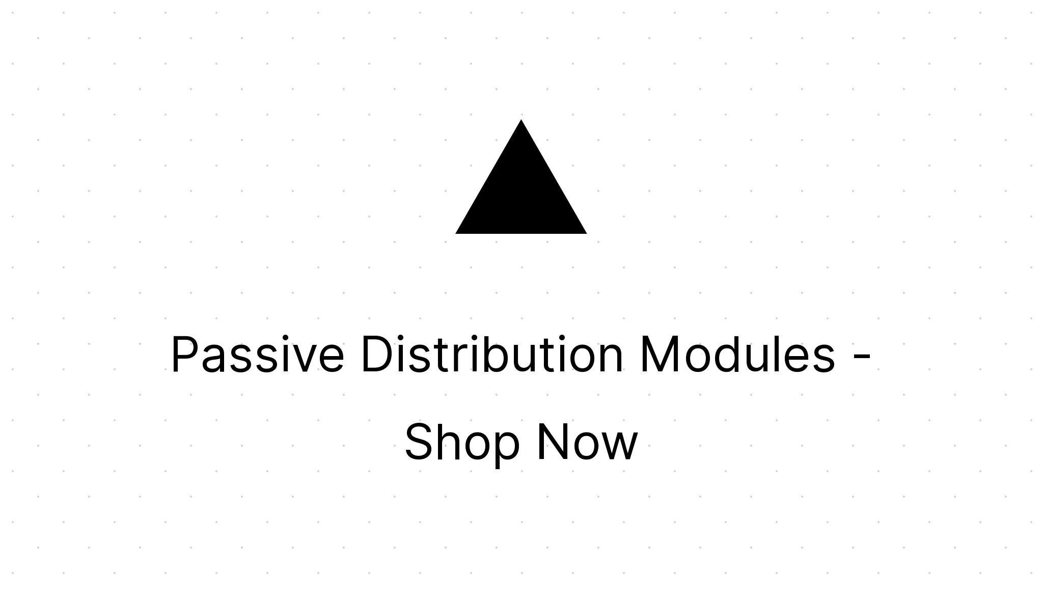 Passive Distribution Modules - Shop Now - Eezee