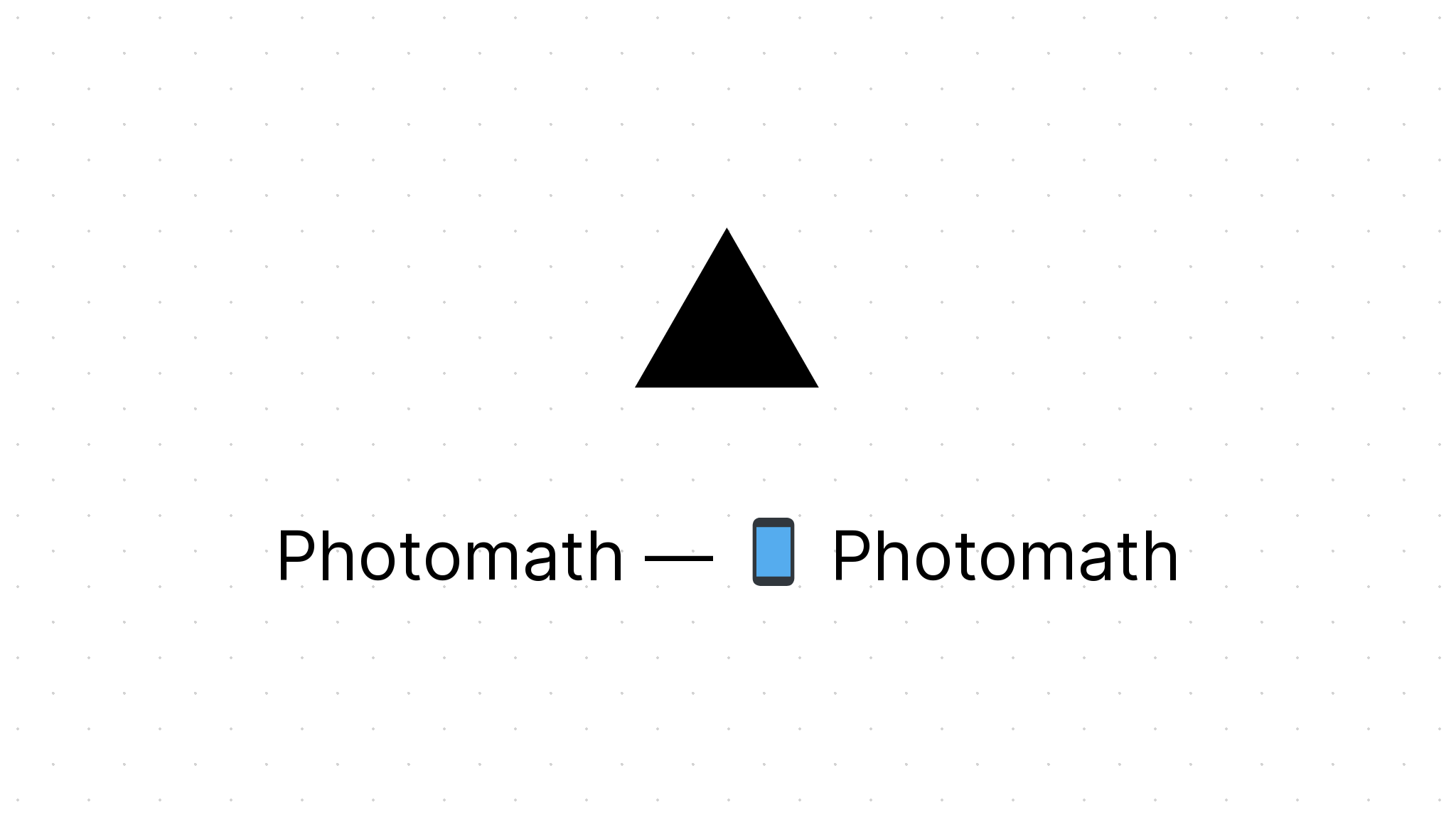 Photomath — 📱 Photomath