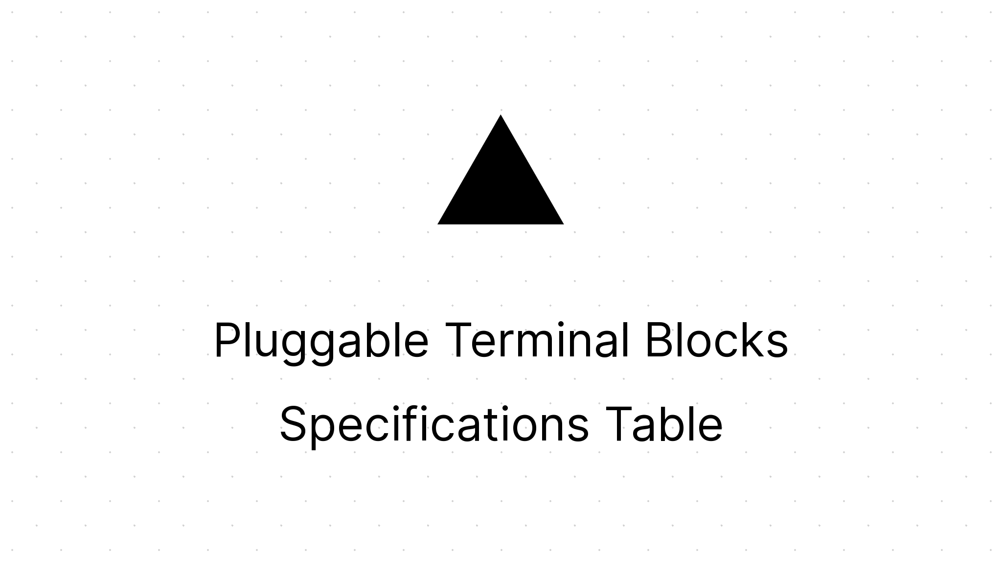 Pluggable Terminal Blocks Specifications Table - Eezee