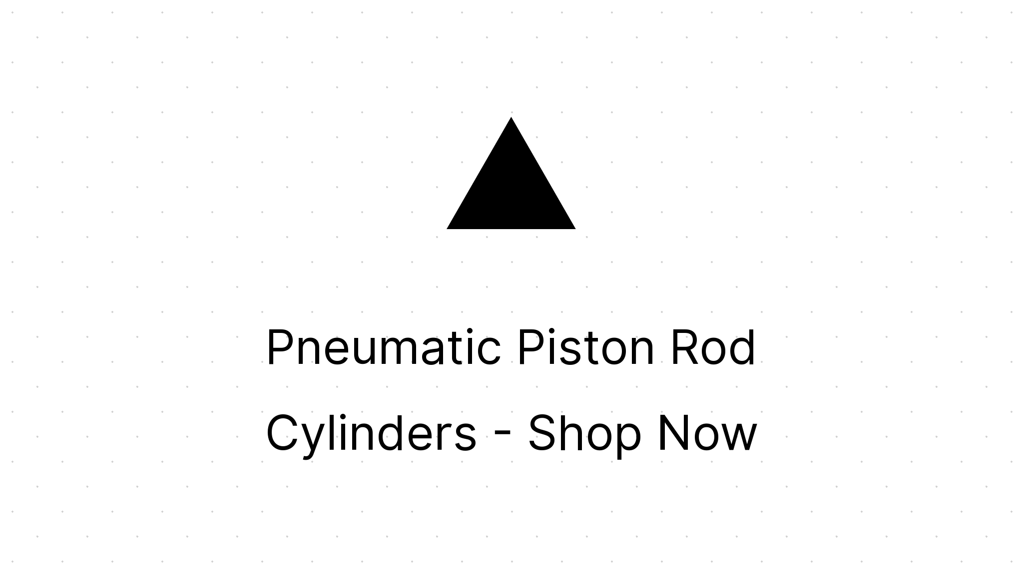 Pneumatic Piston Rod Cylinders - Shop Now - Eezee