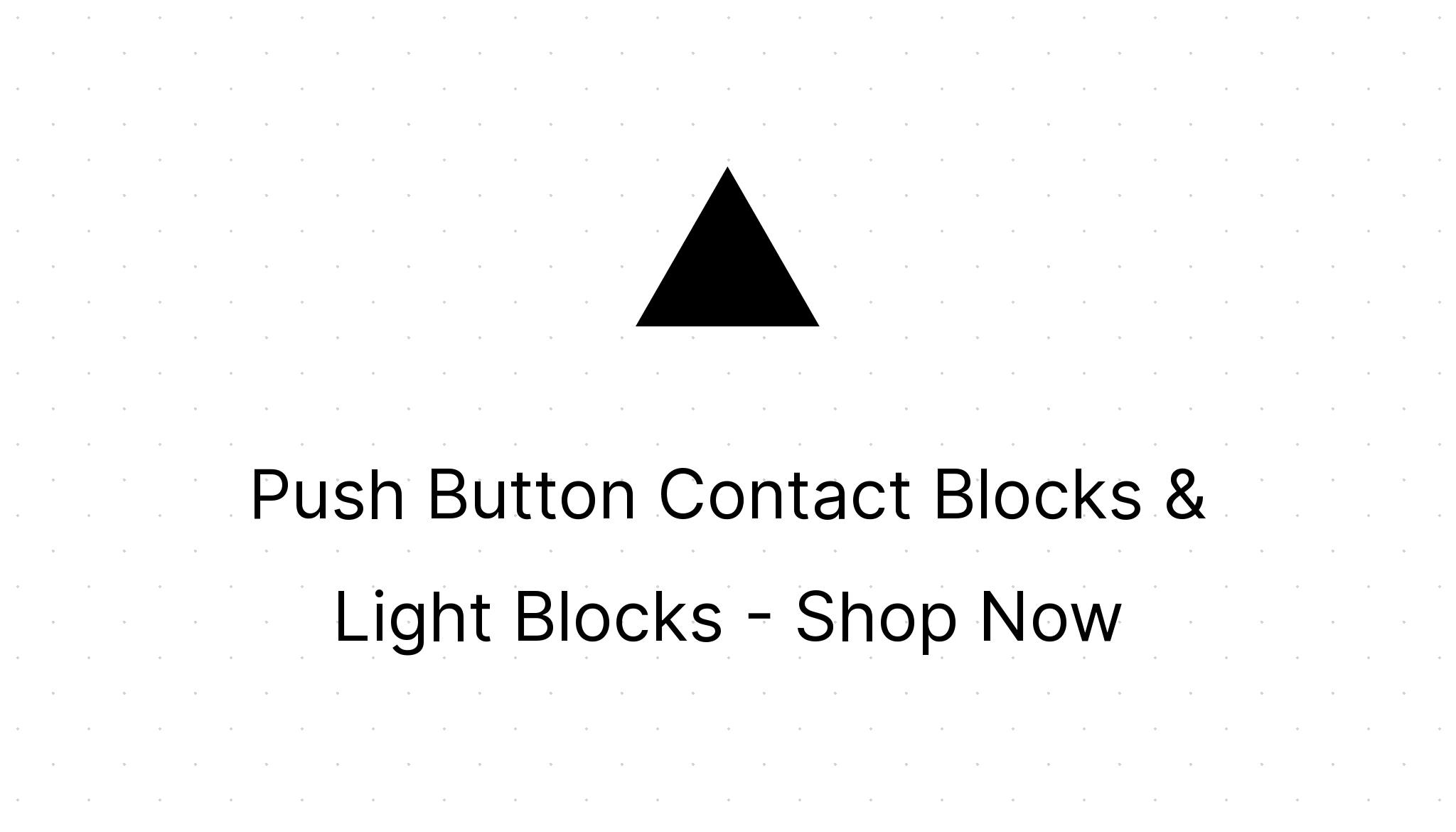 Push Button Contact Blocks & Light Blocks - Shop Now - Eezee