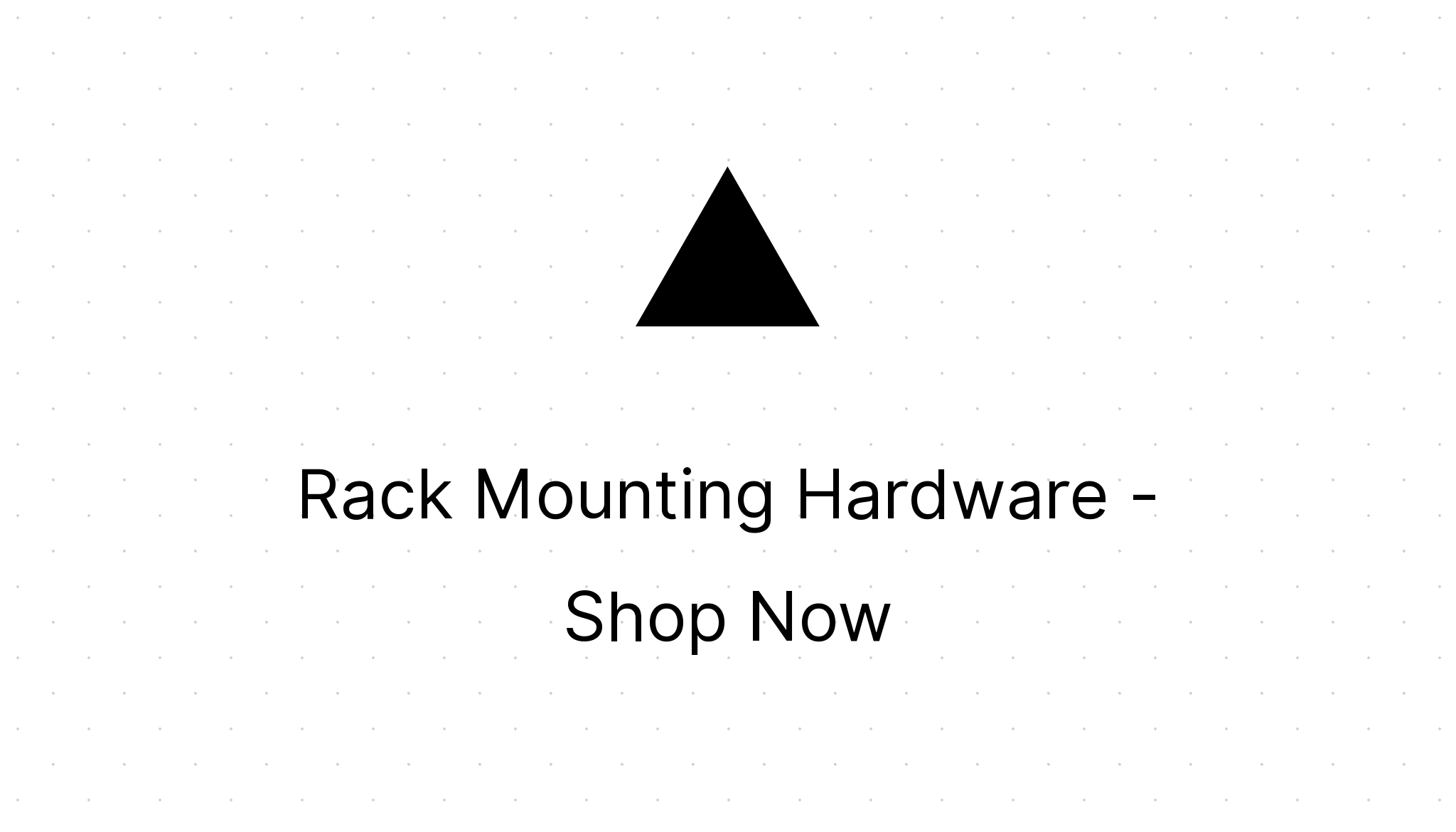 Rack Mounting Hardware - Shop Now - Eezee