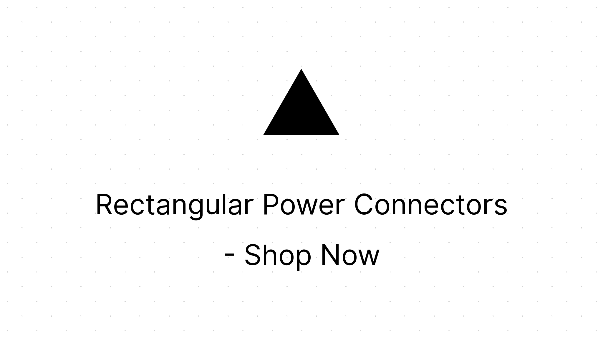 Rectangular Power Connectors - Shop Now - Eezee