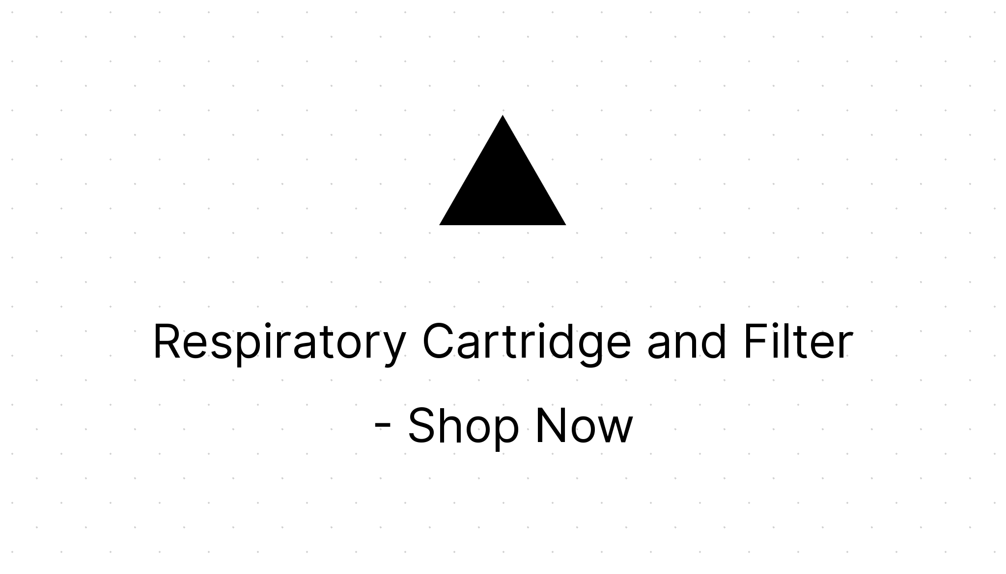 Respiratory Cartridge and Filter - Shop Now - Eezee