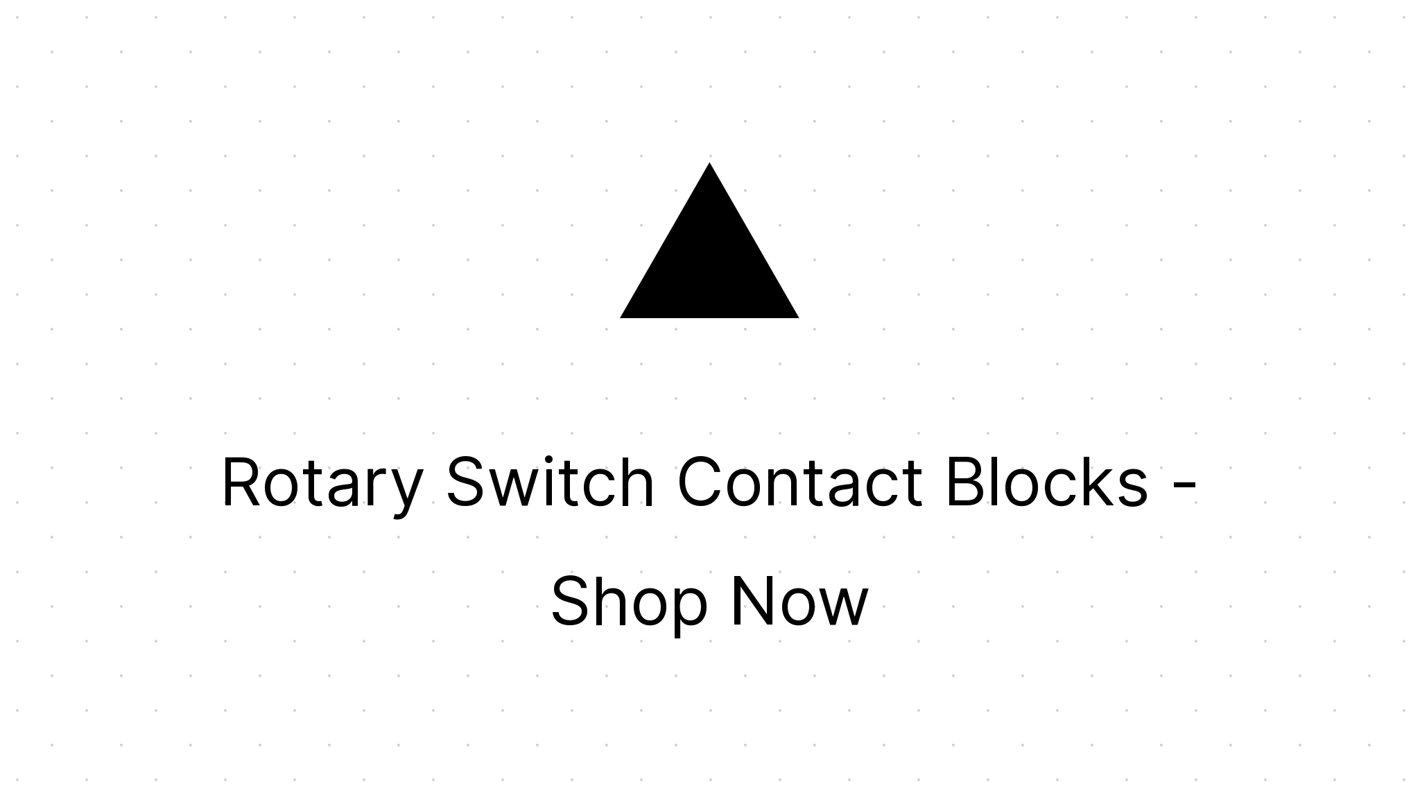 Rotary Switch Contact Blocks - Shop Now - Eezee