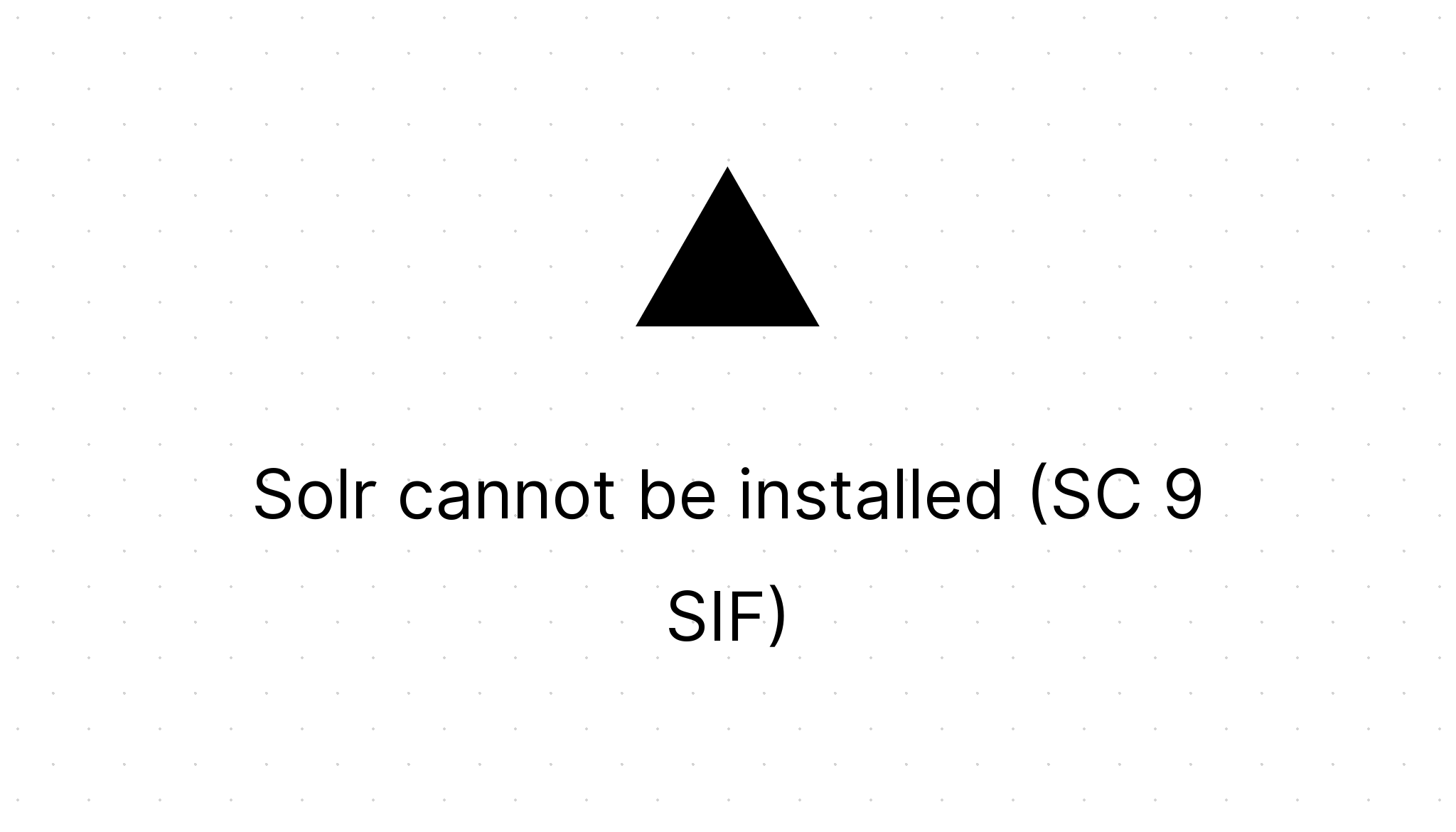 Solr cannot be installed (SC 9 SIF) | MG on SC